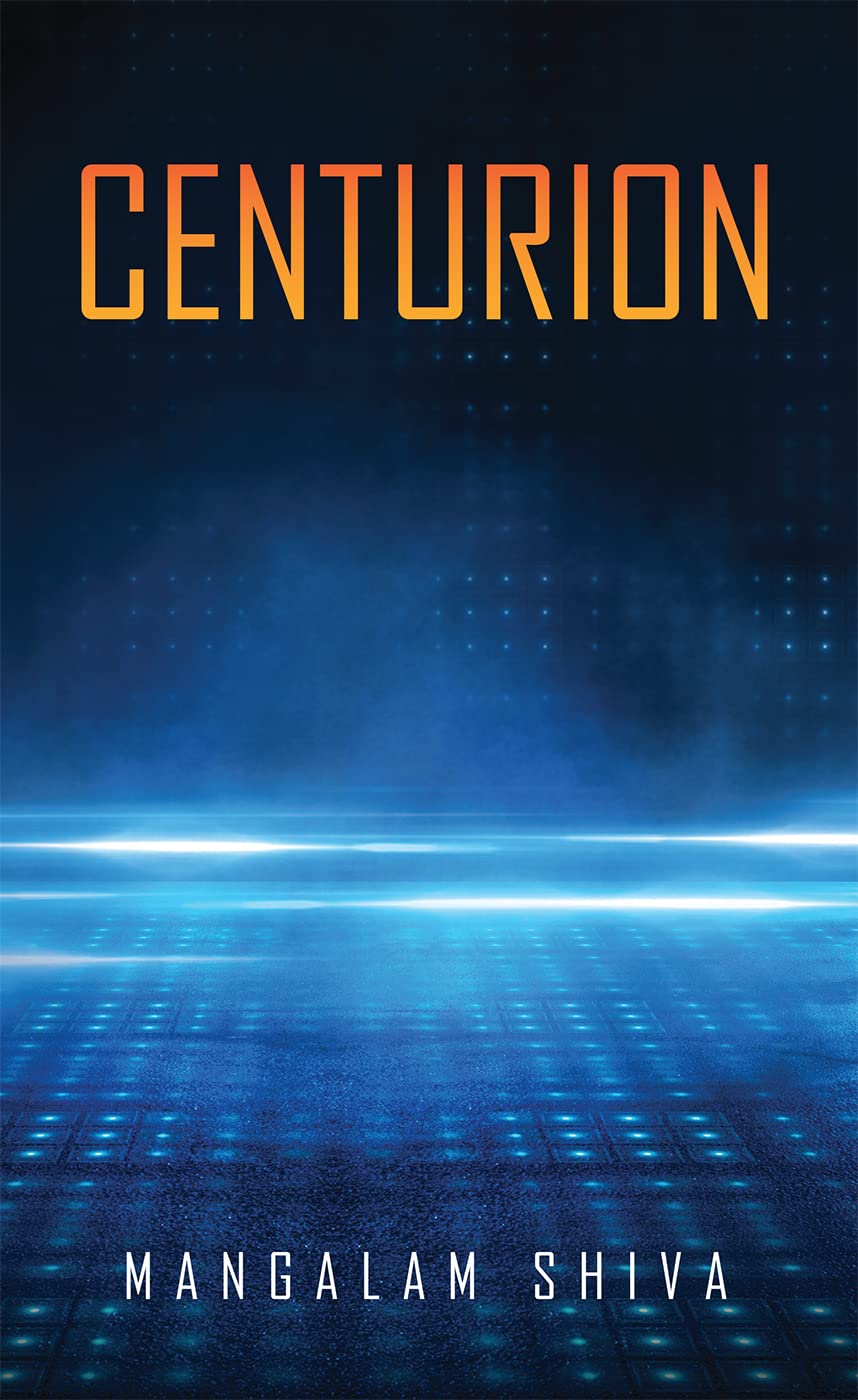CENTURION by Mangalam Shiva | Goodreads