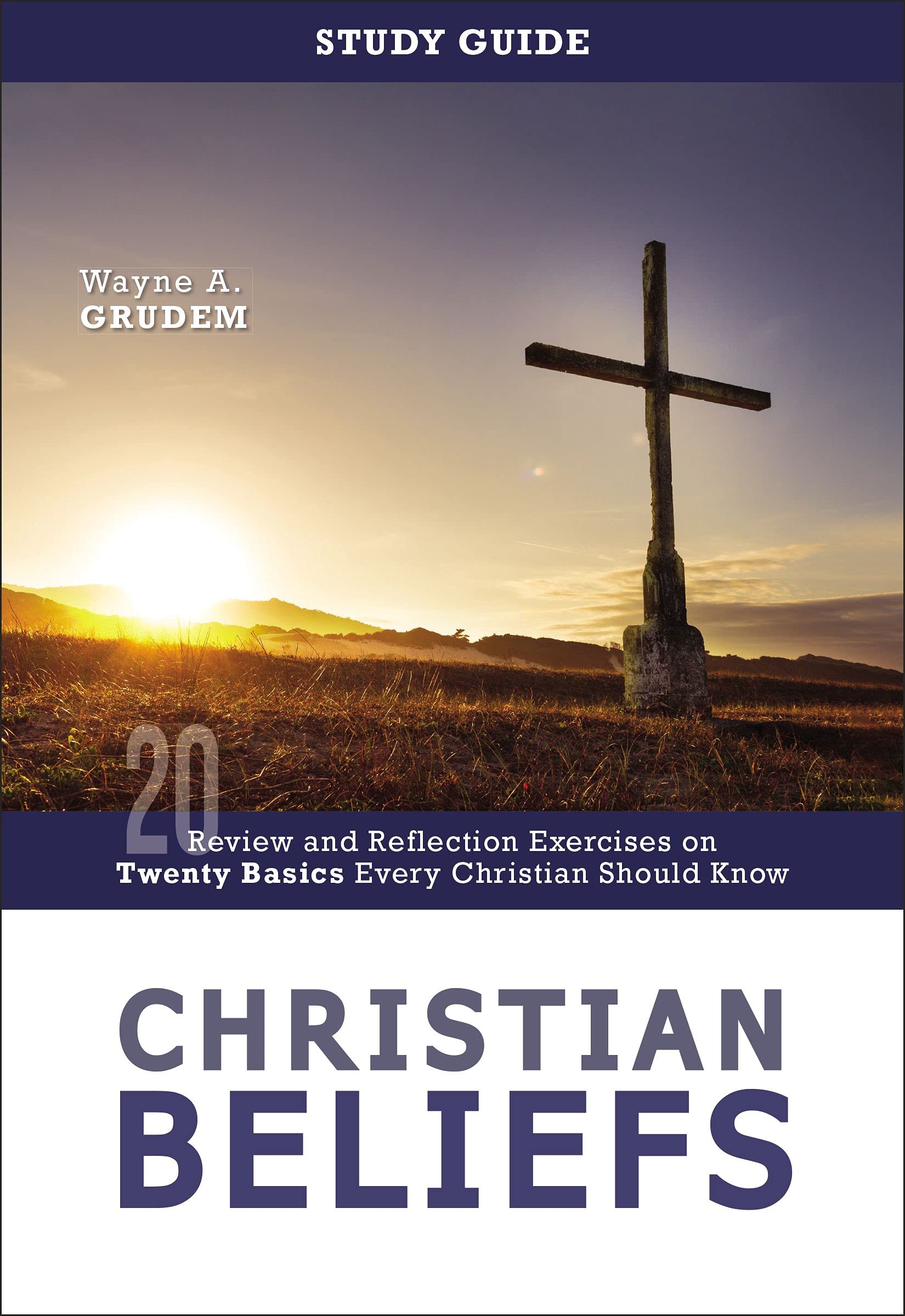 Christian Beliefs Study Guide: Review and Reflection Exercises on ...