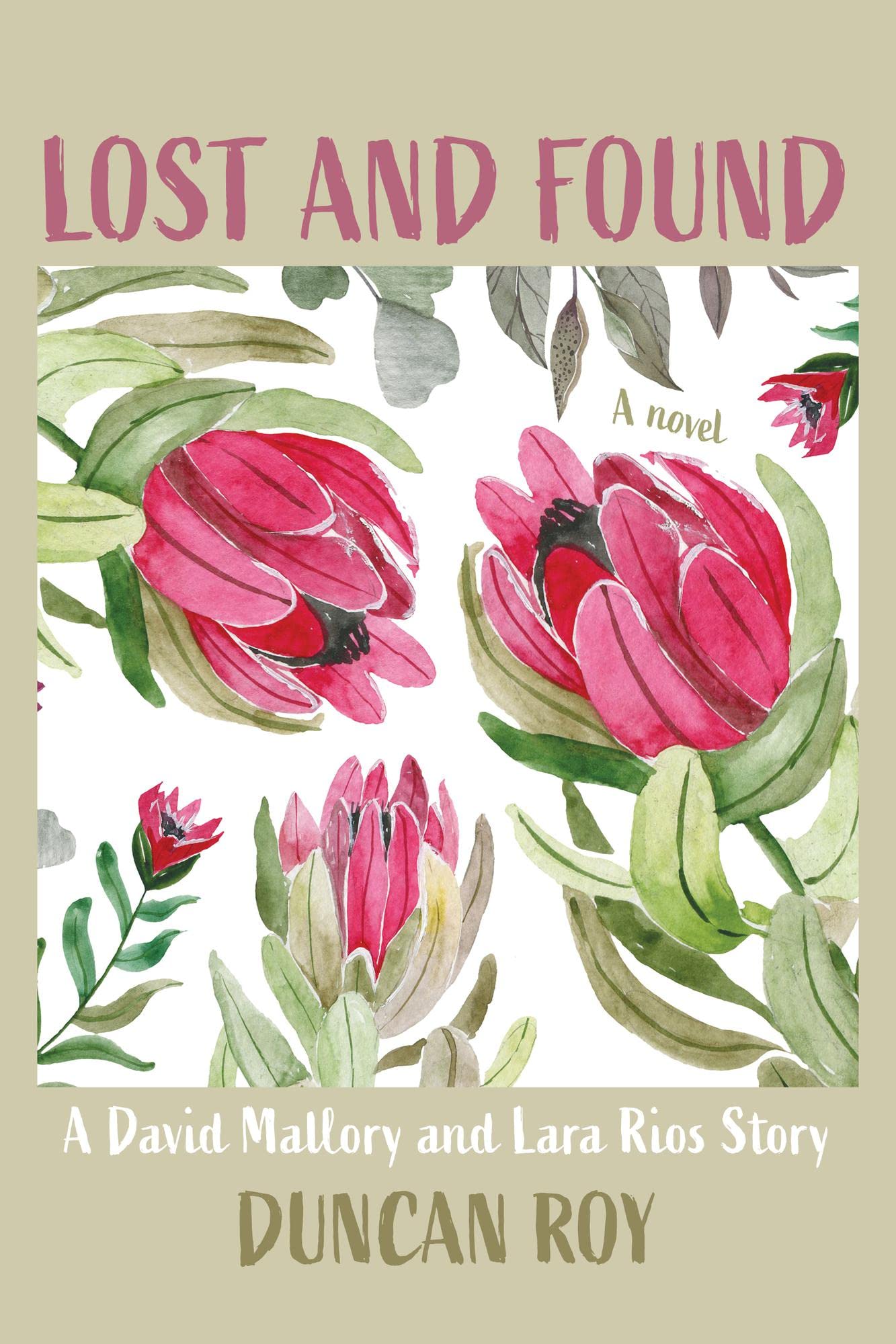 Lost and Found: A David Mallory and Laura Rios Story by Duncan Roy ...