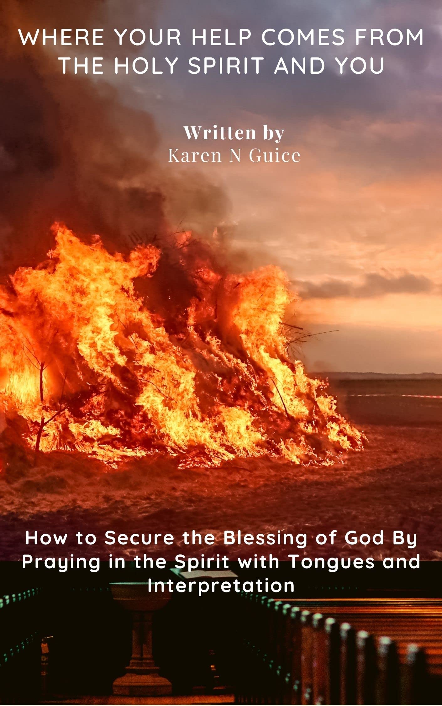 Where Your Help Comes From - The Holy Spirit and You: How to Secure the ...