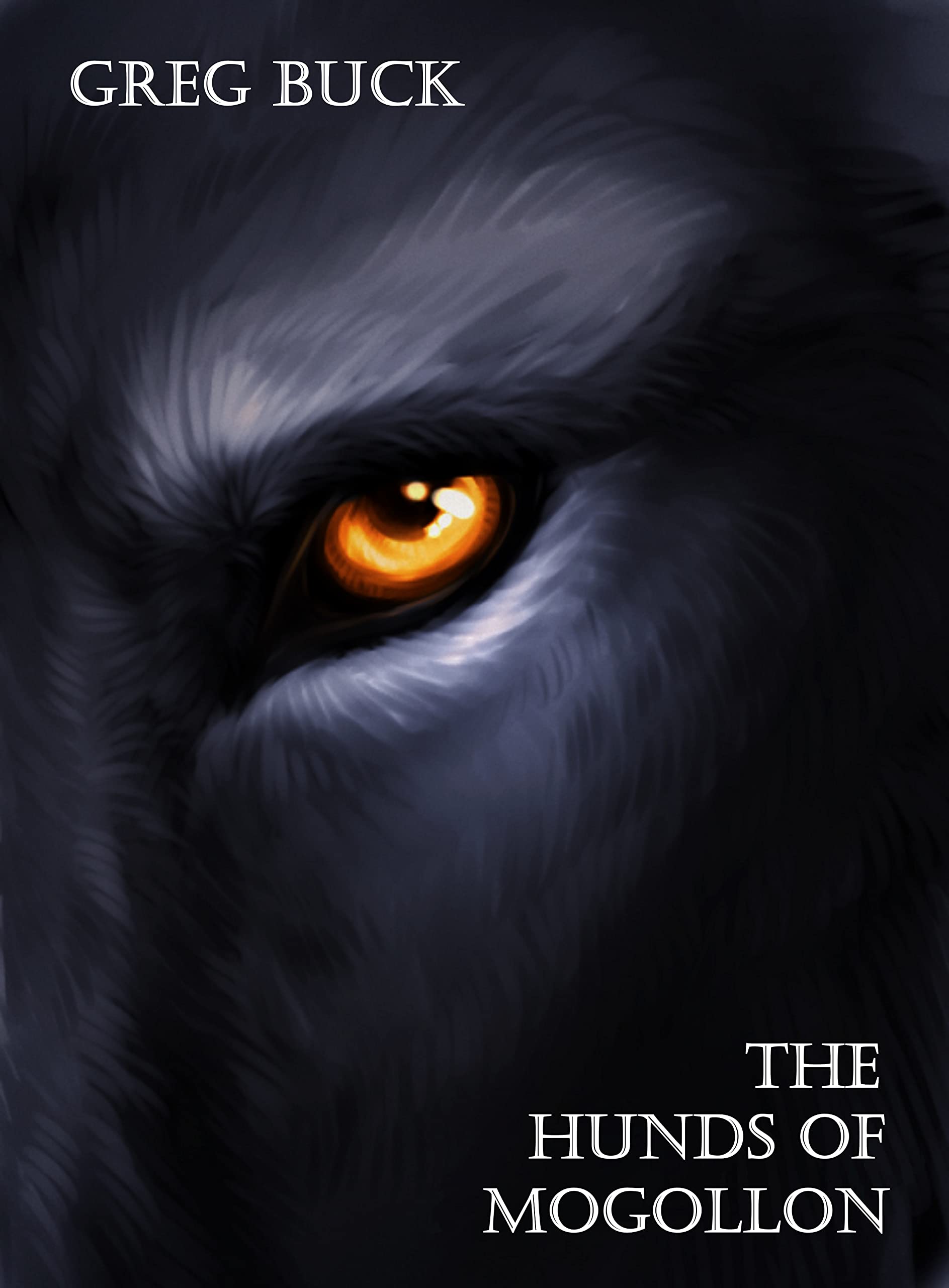 The Hunds of Mogollon by Greg Buck | Goodreads