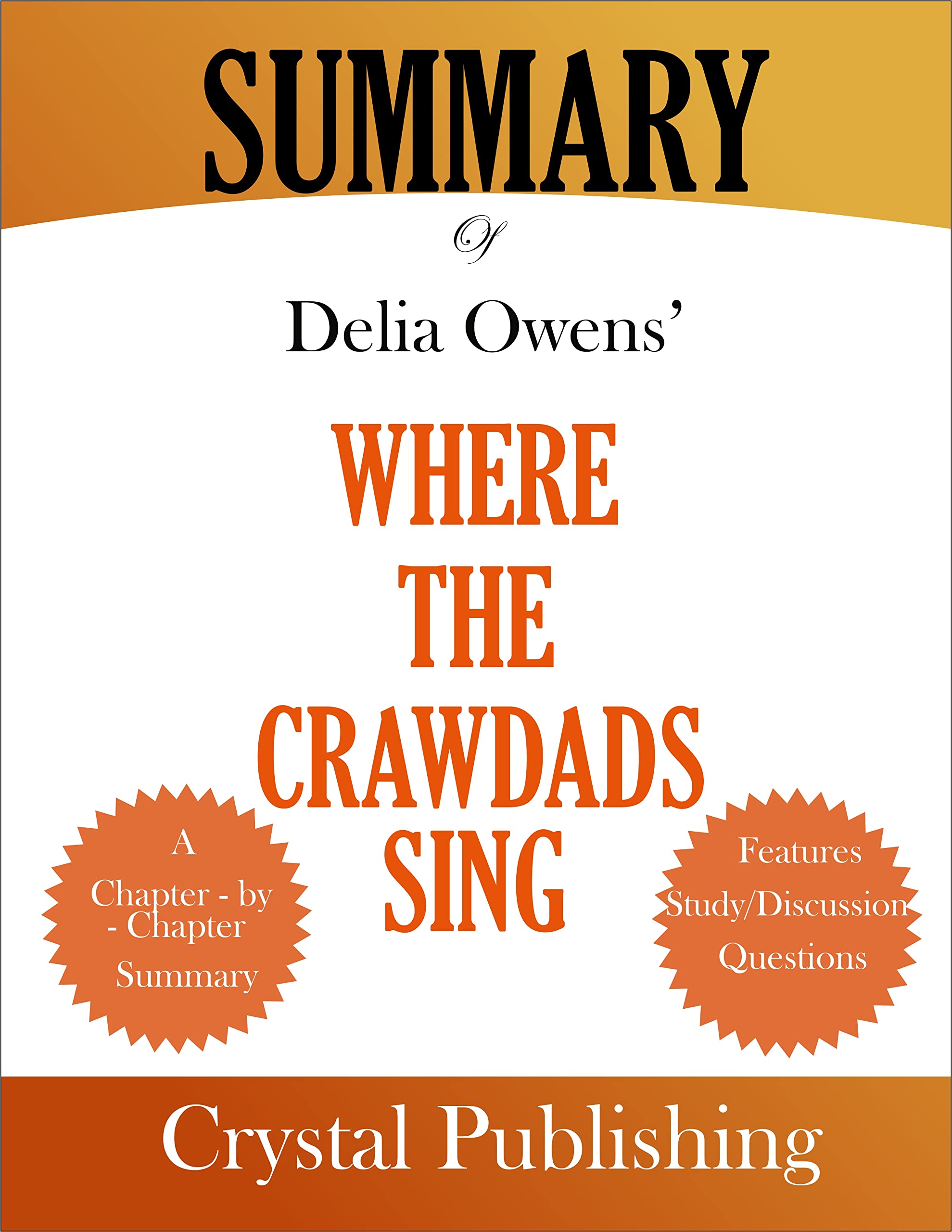 Summary of Where The Crawdads Sing by Delia Owens by Crystal Publishing ...