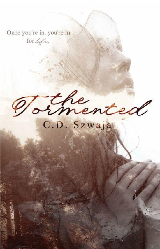 The Tormented by C.D. Szwaja | Goodreads