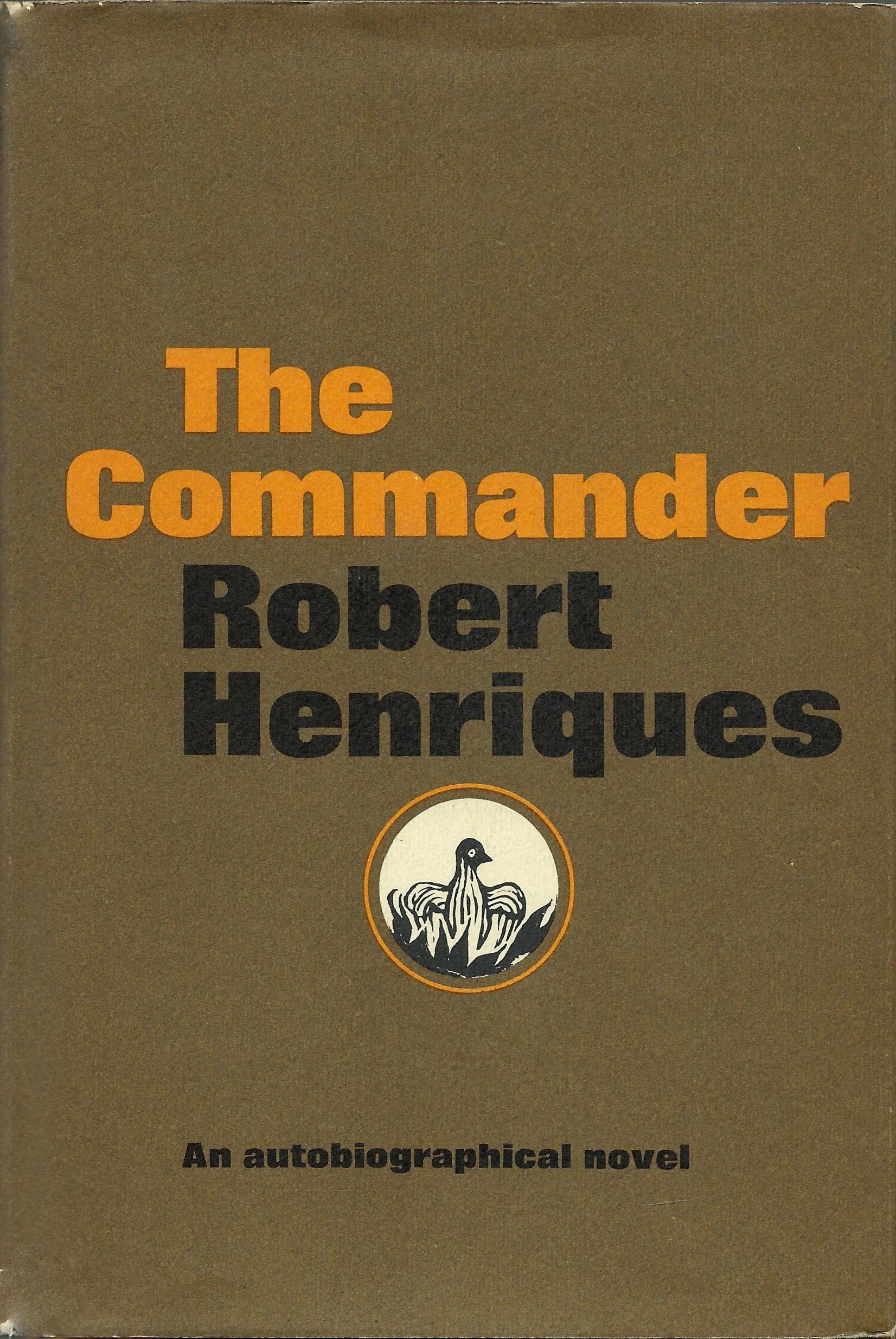The Commander by Robert Henriques | Goodreads