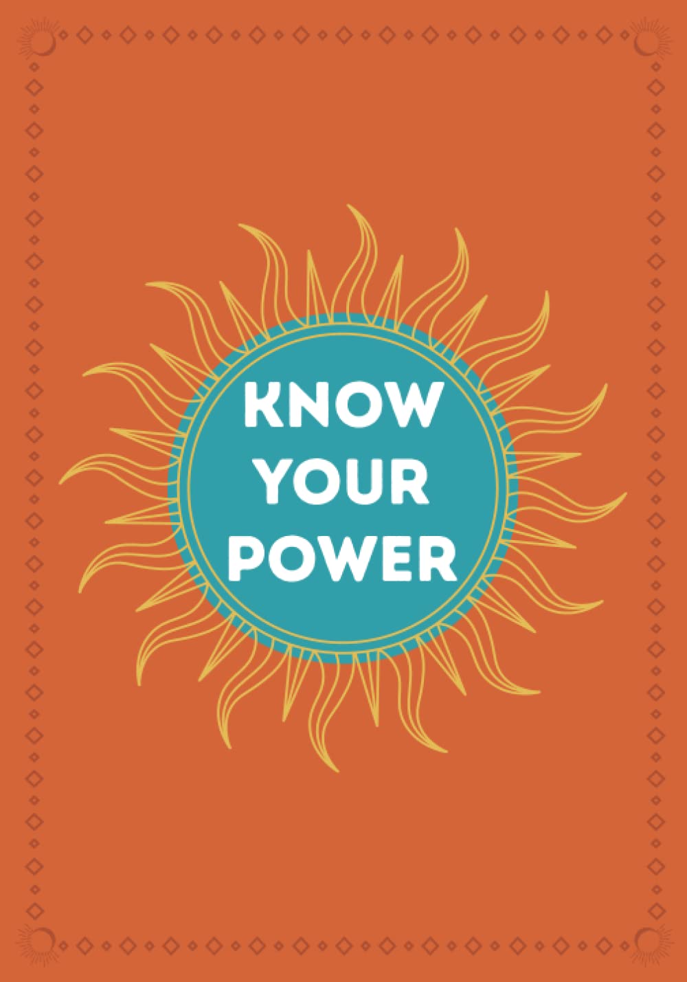 The Know Your Power Journal by Julia Rene | Goodreads