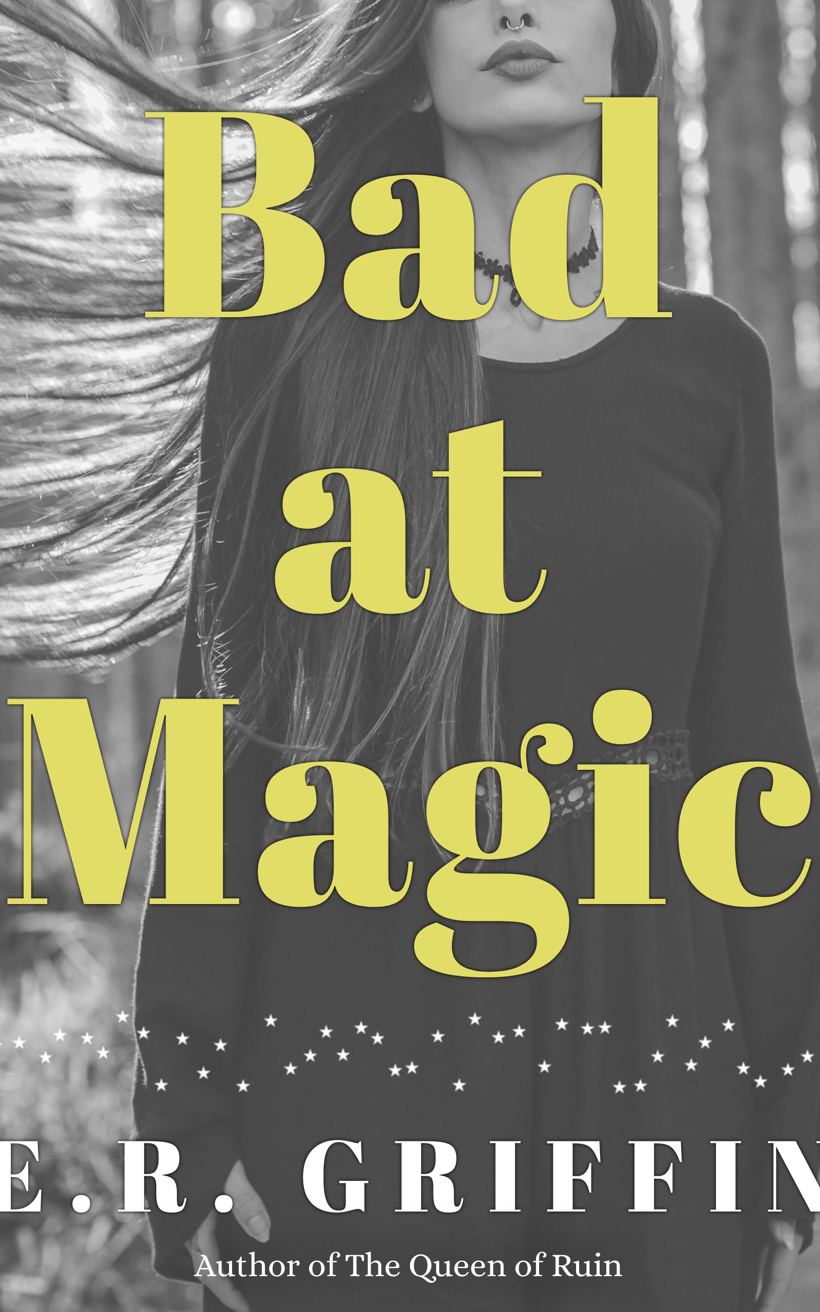 Bad at Magic by E.R. Griffin | Goodreads