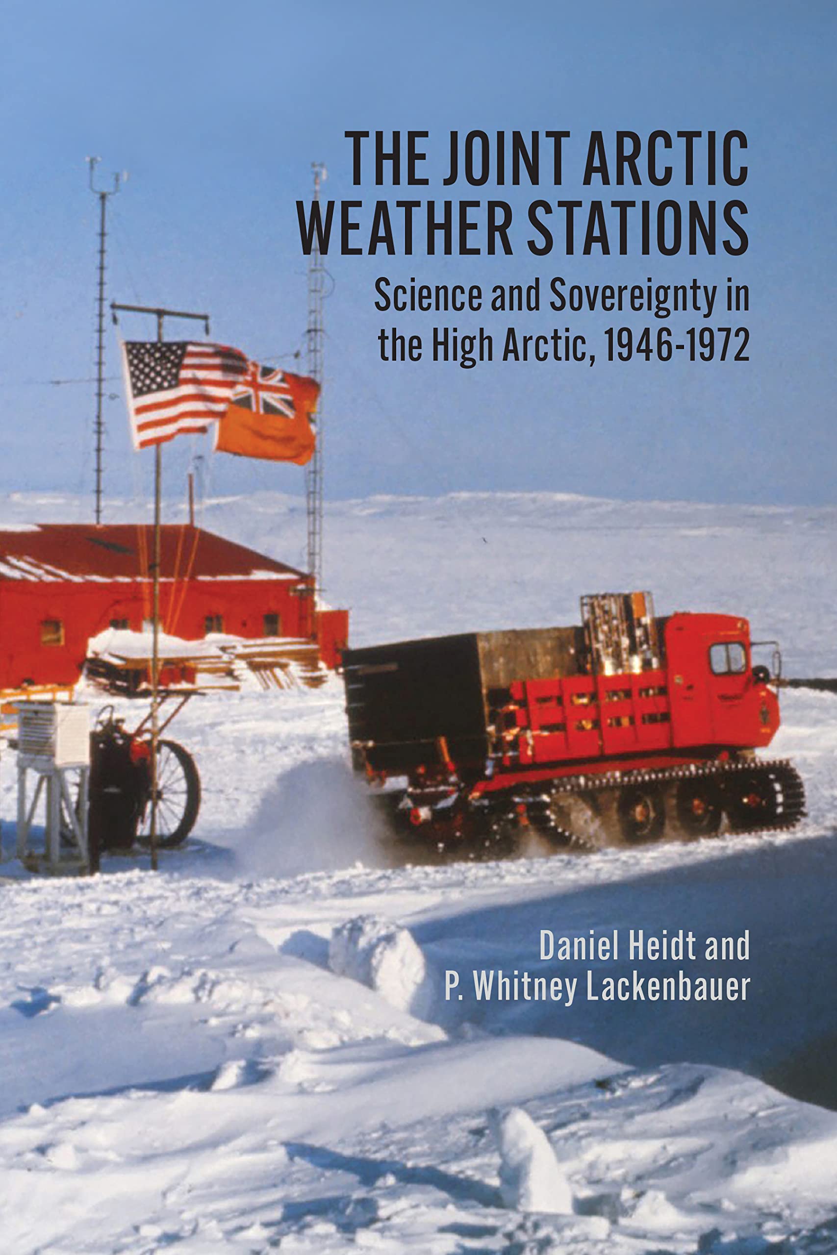 The Joint Arctic Weather Stations: Science and Sovereignty in the High ...