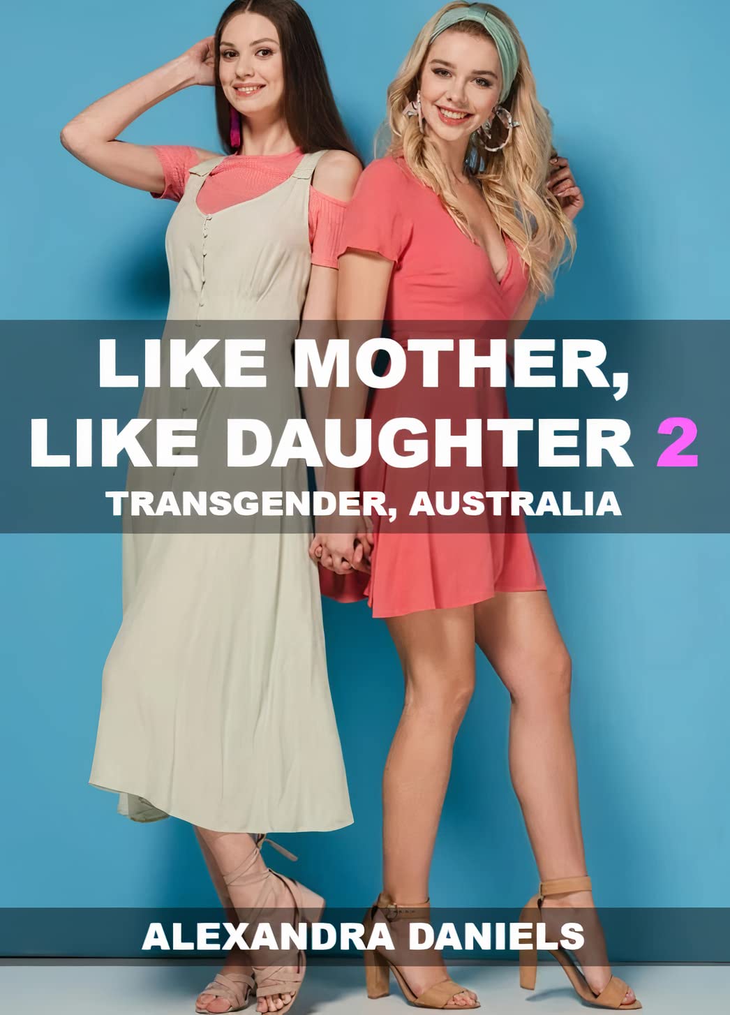 Like Mother, Like Daughter 2: TRANSGENDER, AUSTRALIA, CROSSDRESSING by ...