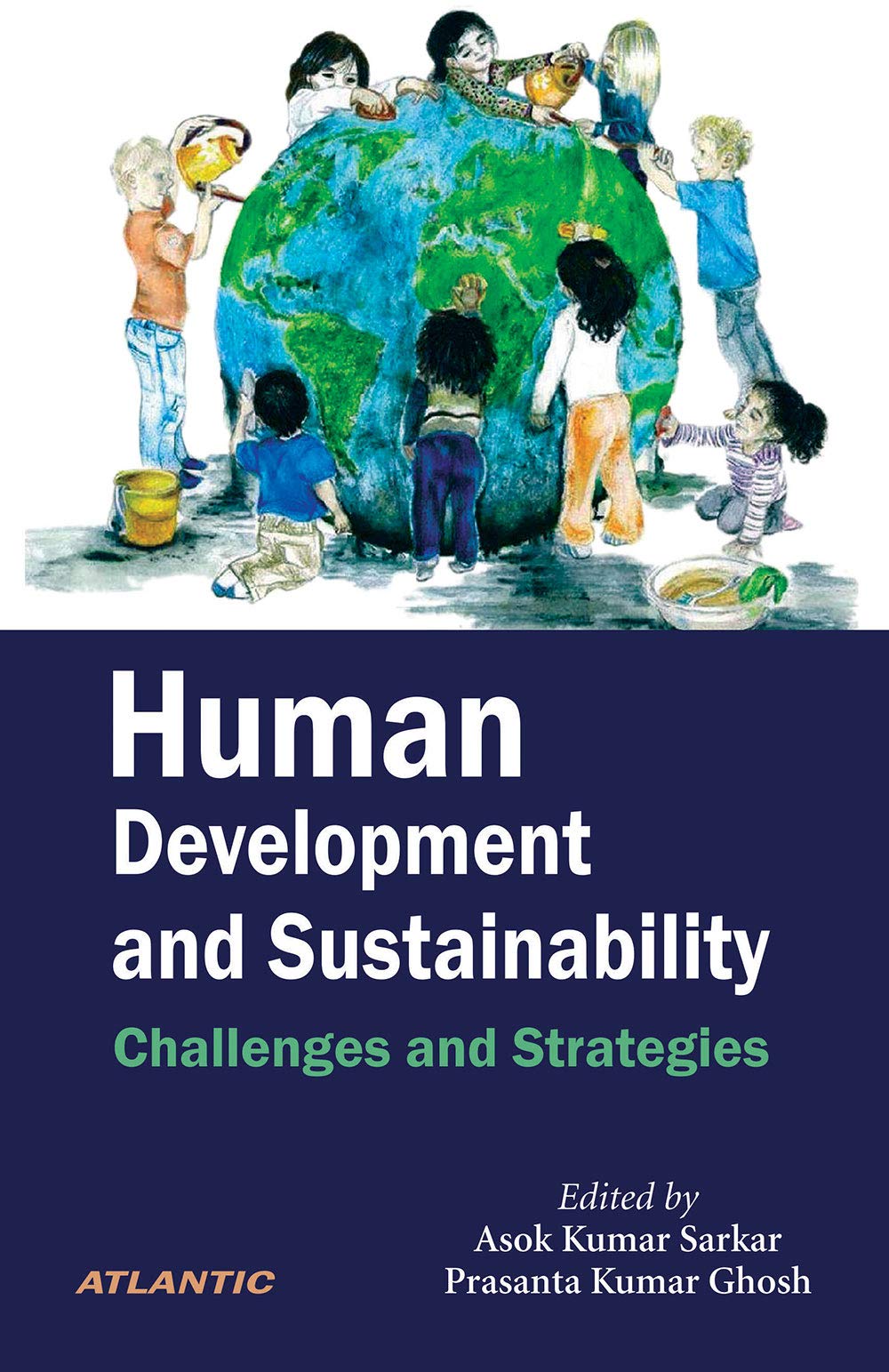 Human Development and Sustainability: Challenges and Strategies by Asok ...