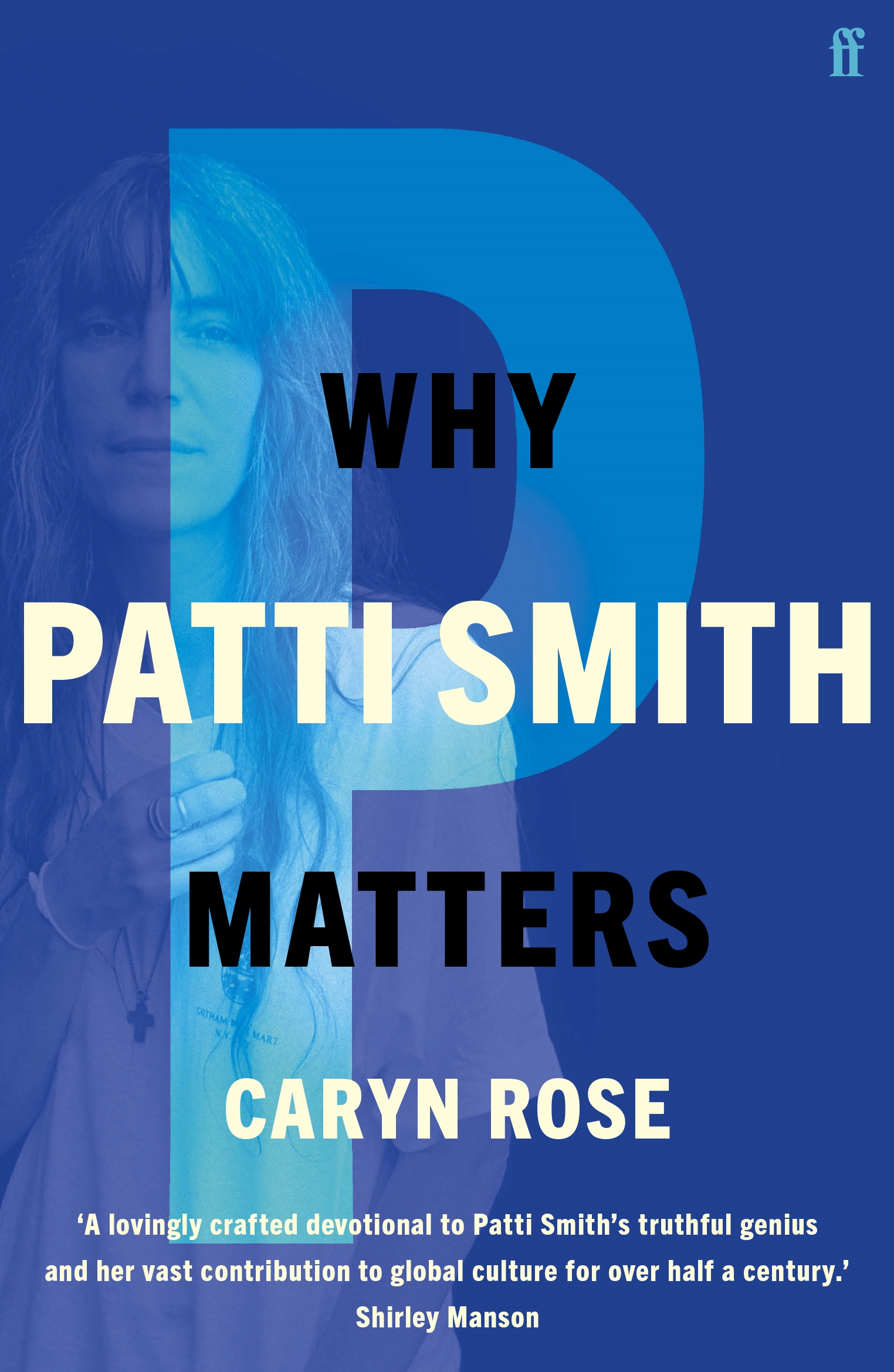 Why Patti Smith Matters by Caryn Rose | Goodreads