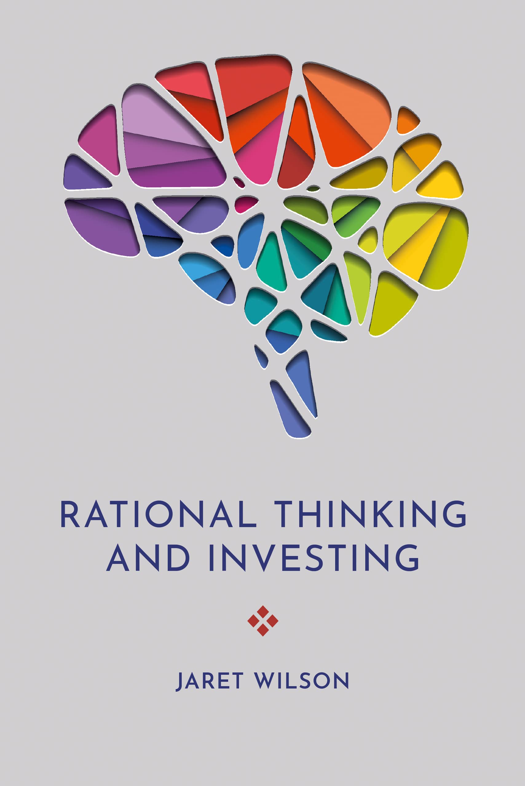 Rational Thinking and Investing by Jaret Wilson | Goodreads