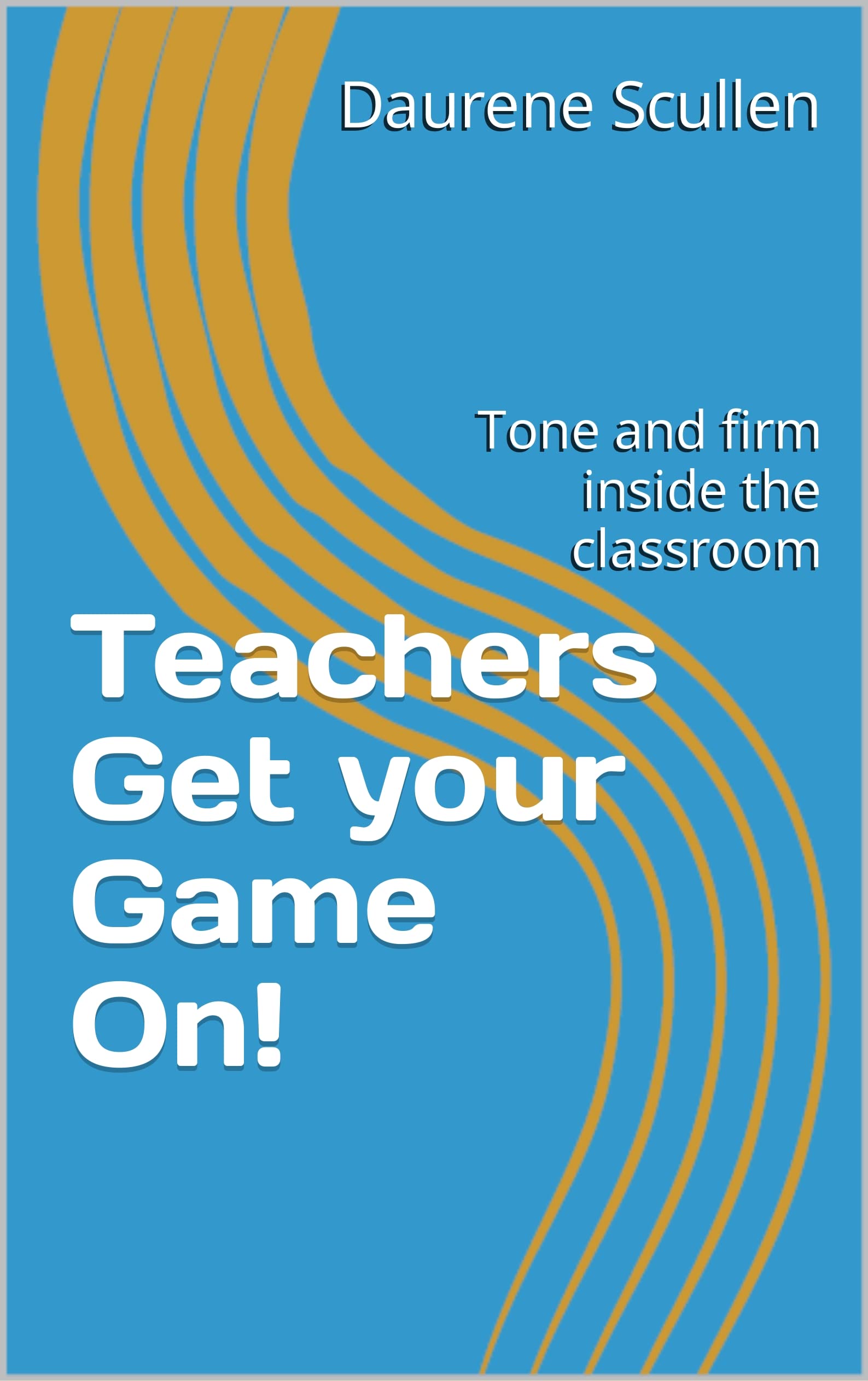 Teachers Get your Game On!: Tone and Firm inside the classroom by ...