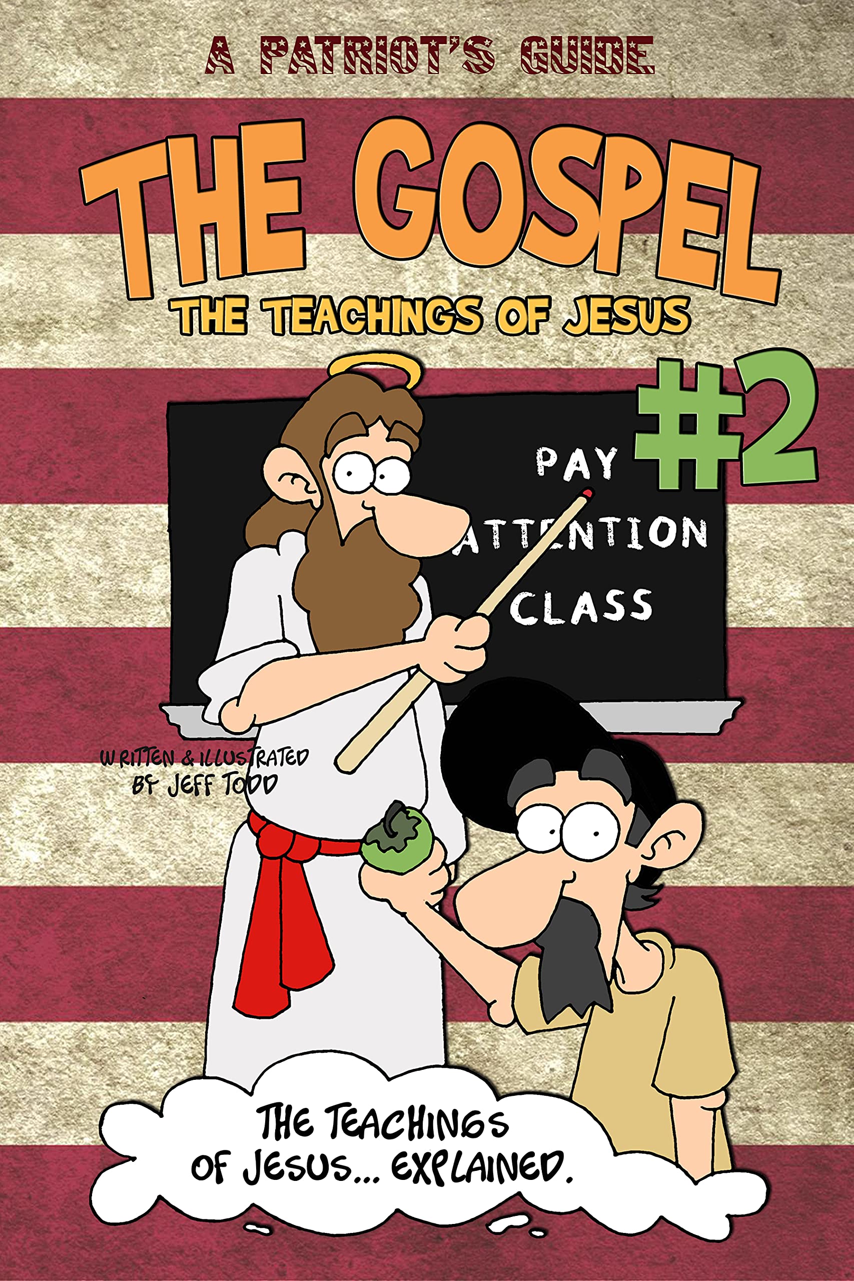 The Gospel: The Teachings Of Jesus (A Patriot's Guide) by Jeff Todd ...