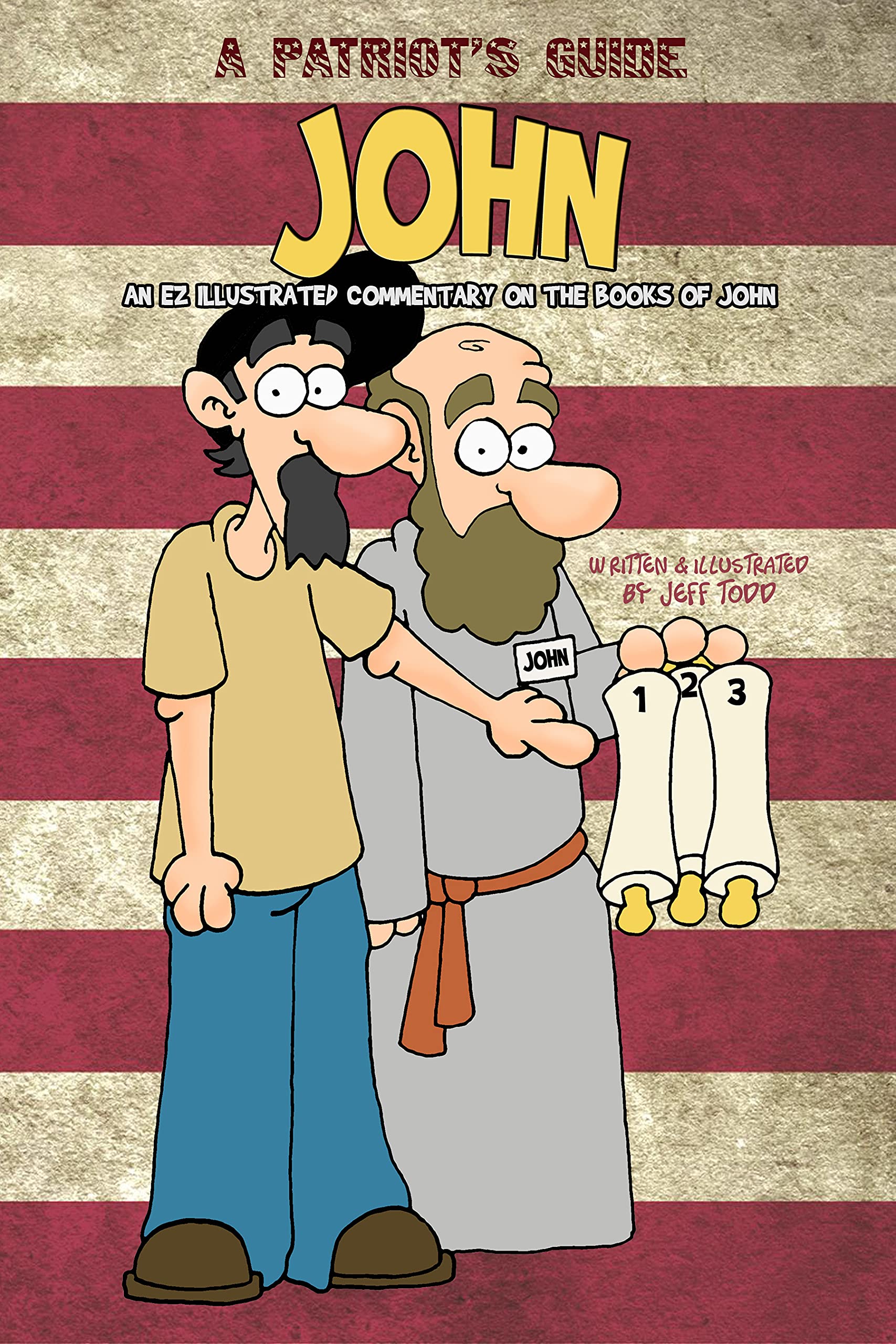 John: An EZ Illustrated Commentary On The Books Of John by Jeff Todd ...