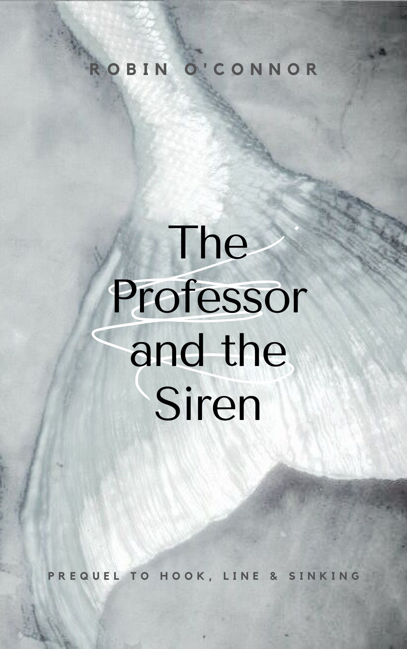 The Professor and the Siren by Robin O'Connor | Goodreads