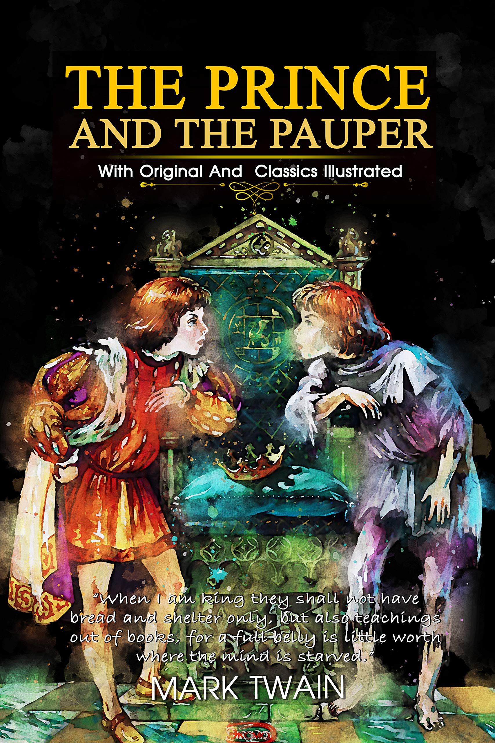 The Prince and the Pauper: ( illustrated ) Original Classic Novel ...