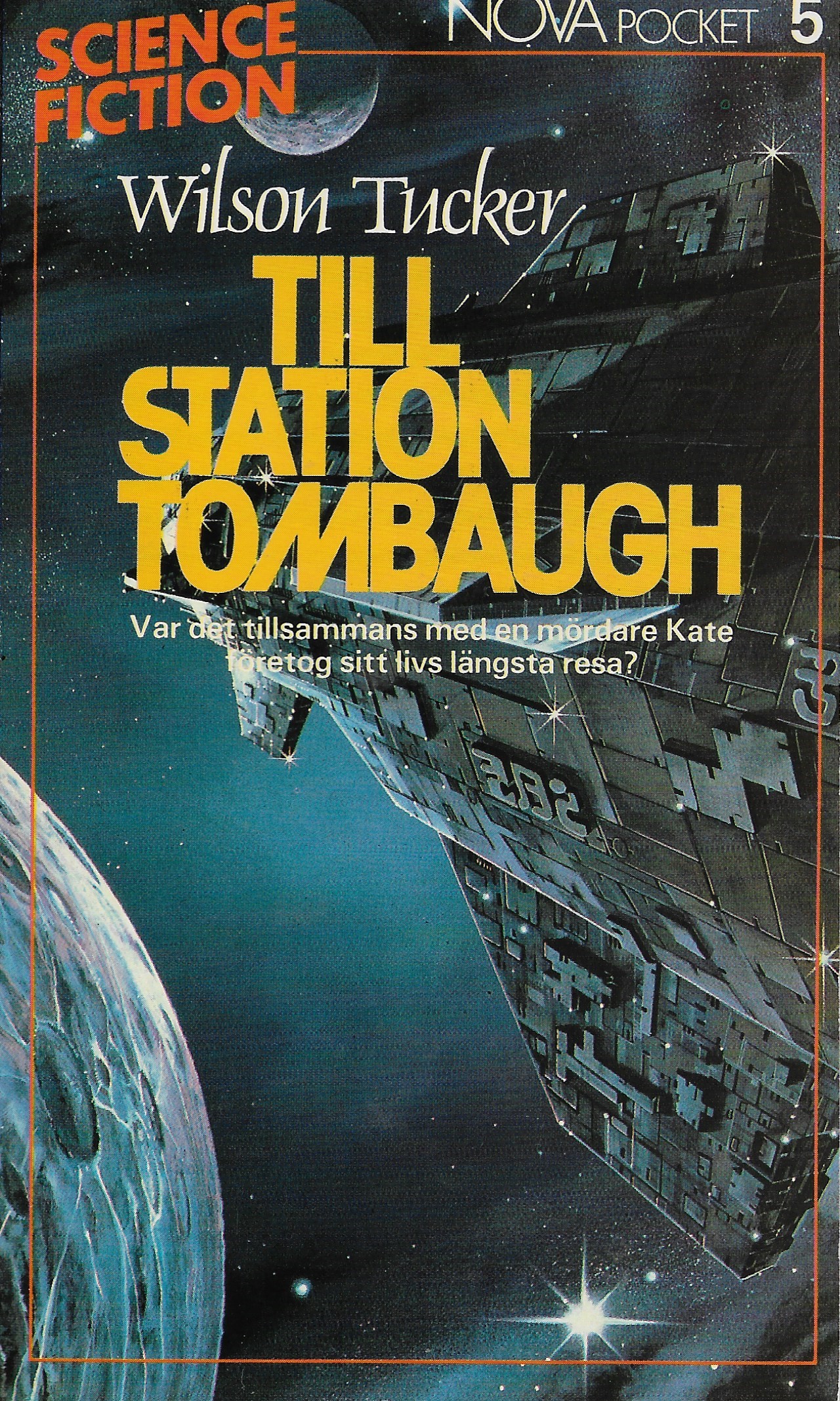 Till Station Tumbaugh (Nova Pocket # 05) by Wilson Tucker | Goodreads