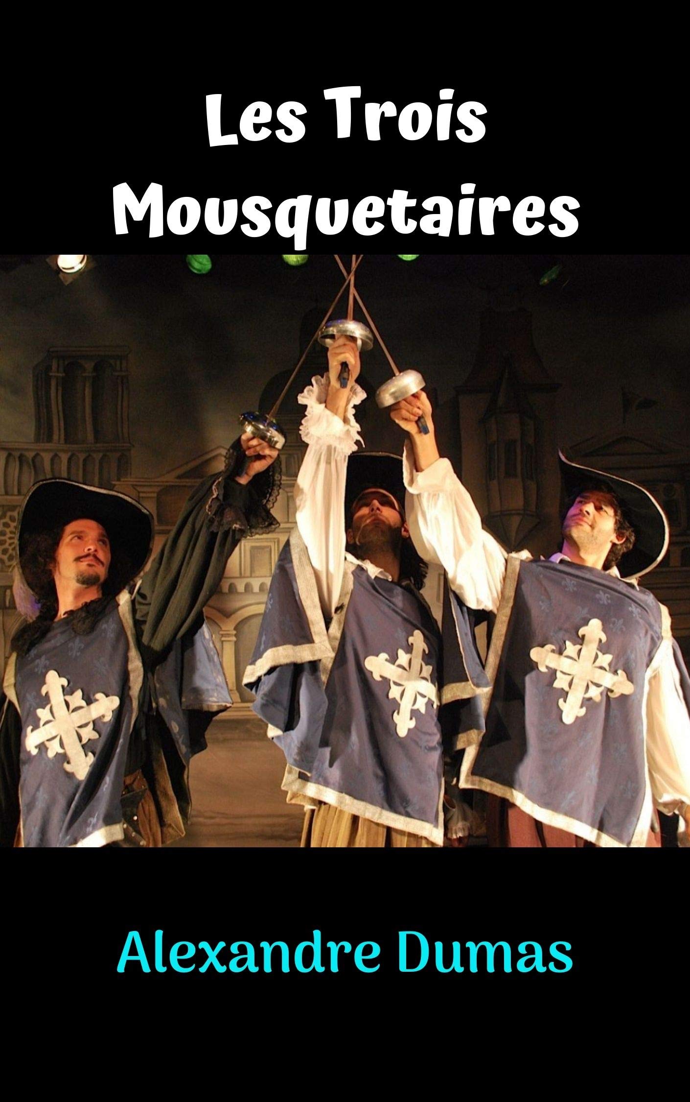 Les trois Mousquetaires: Une histoire incroyable, qui dure dans le ...