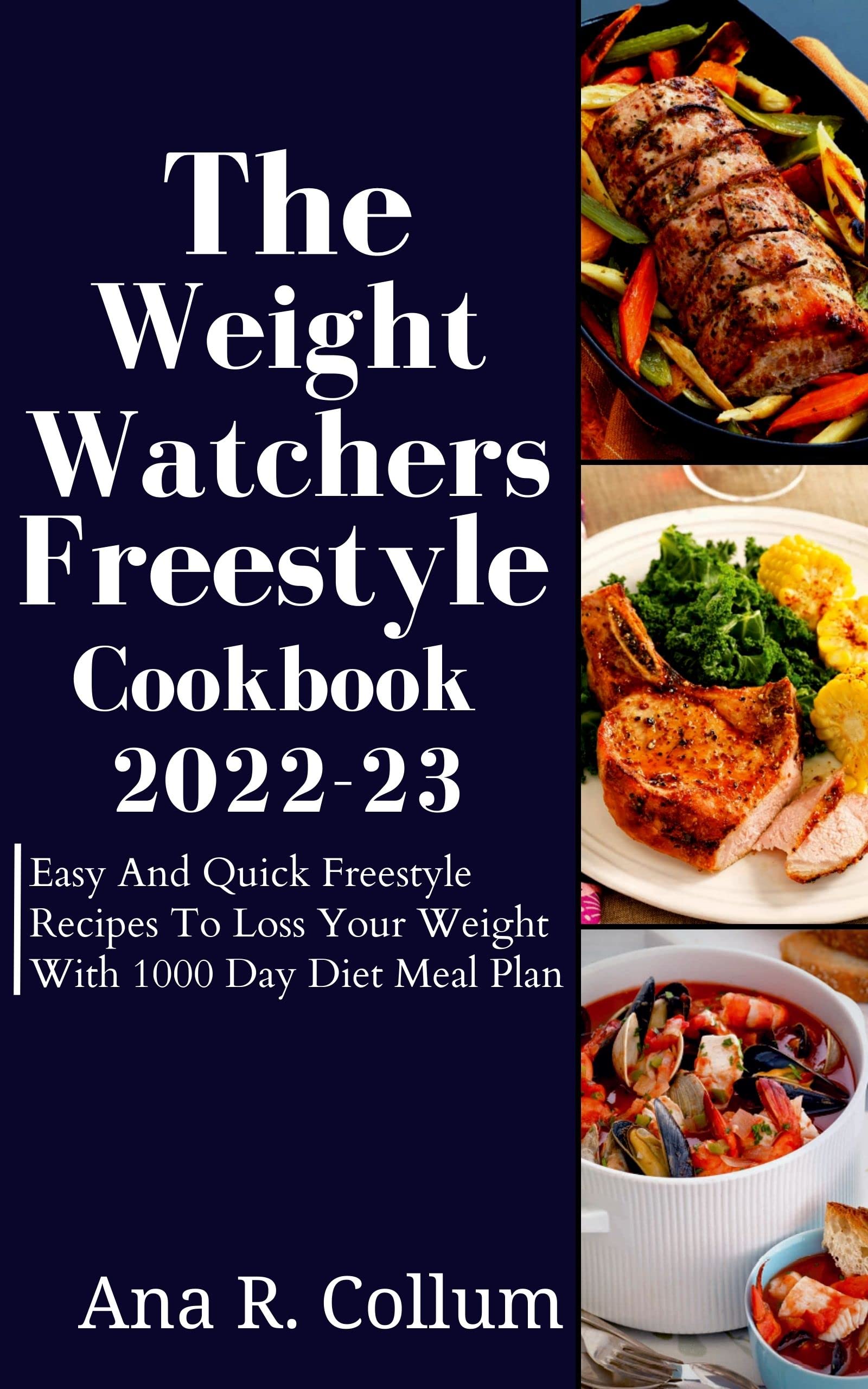 The Weight Watchers Freestyle Cookbook 2022 – 23: Easy And Quick ...
