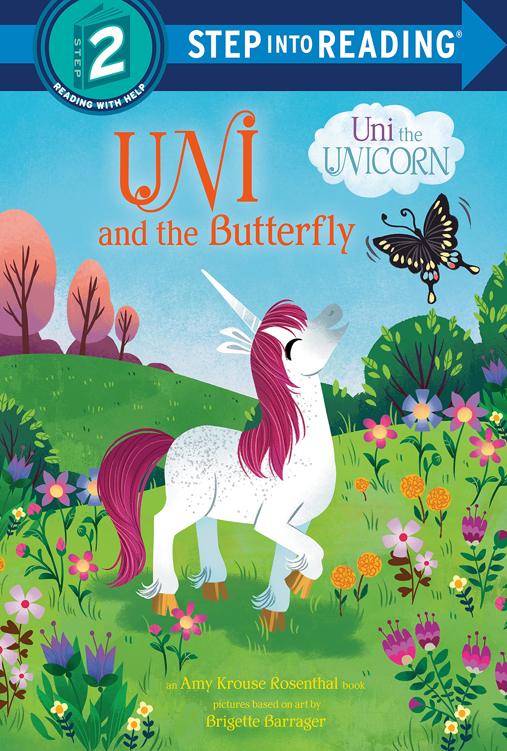 Uni and the Butterfly (Uni the Unicorn) by Amy Krouse Rosenthal | Goodreads