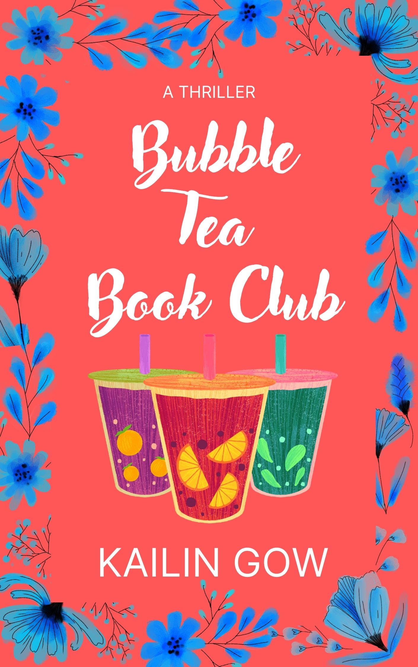 Bubble Tea Book Club: A Women’s Fiction Thriller by Kailin Gow | Goodreads