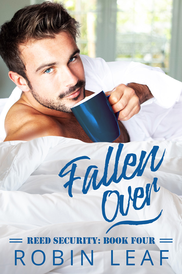 Fallen Over (Reed Security #4) by Robin Leaf | Goodreads