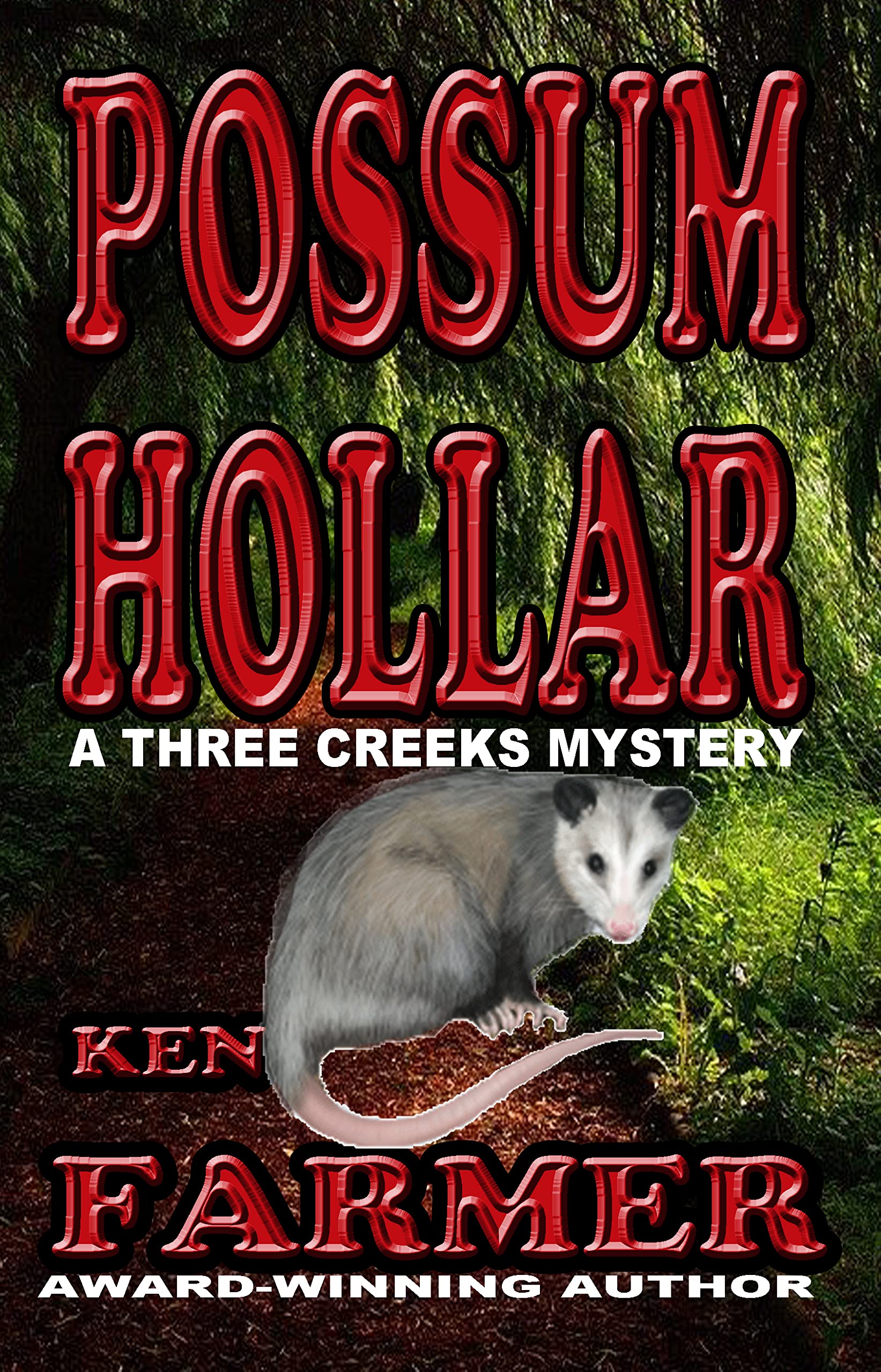POSSUM HOLLAR (THREE CREEKS #7) by Ken Farmer | Goodreads