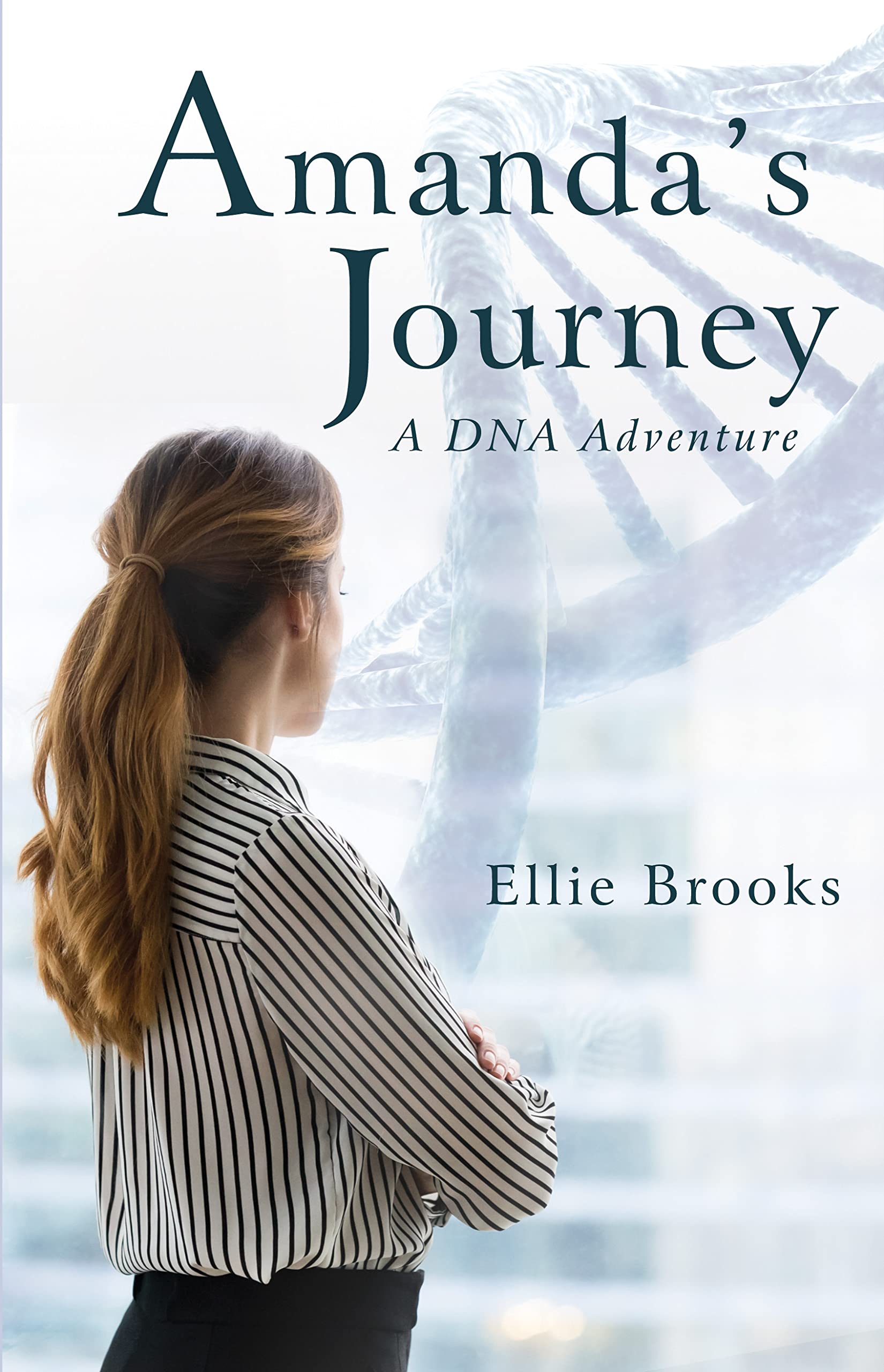 Amanda's Journey: A DNA Adventure by Ellie Brooks | Goodreads