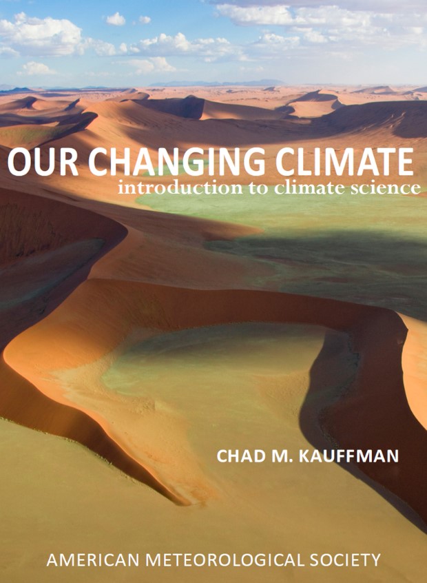 Our Changing Climate: Introduction to Climate Science by Chad Kauffman ...