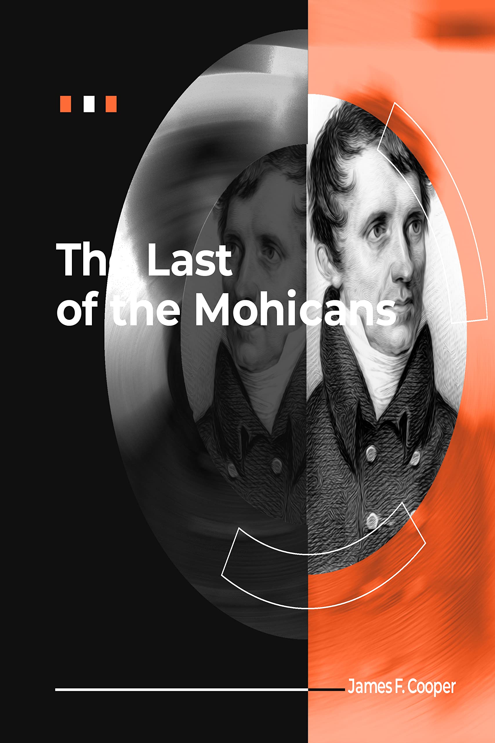 The Last of the Mohicans: A narrative of 1757 by James Fenimore Cooper ...