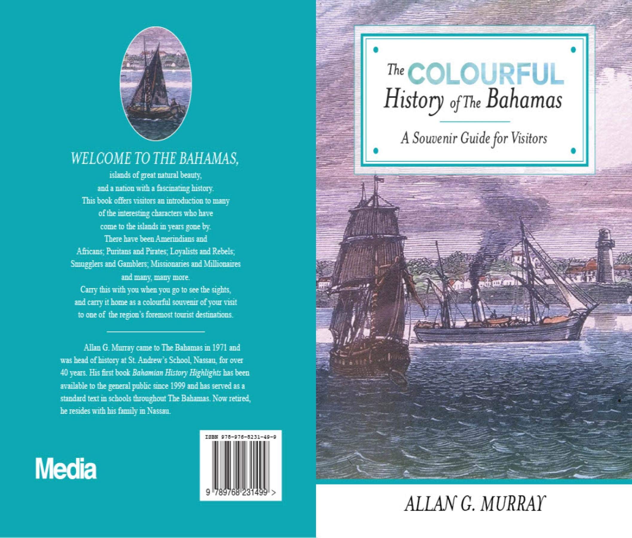 The Colourful History of The Bahamas by Allan G Murray | Goodreads