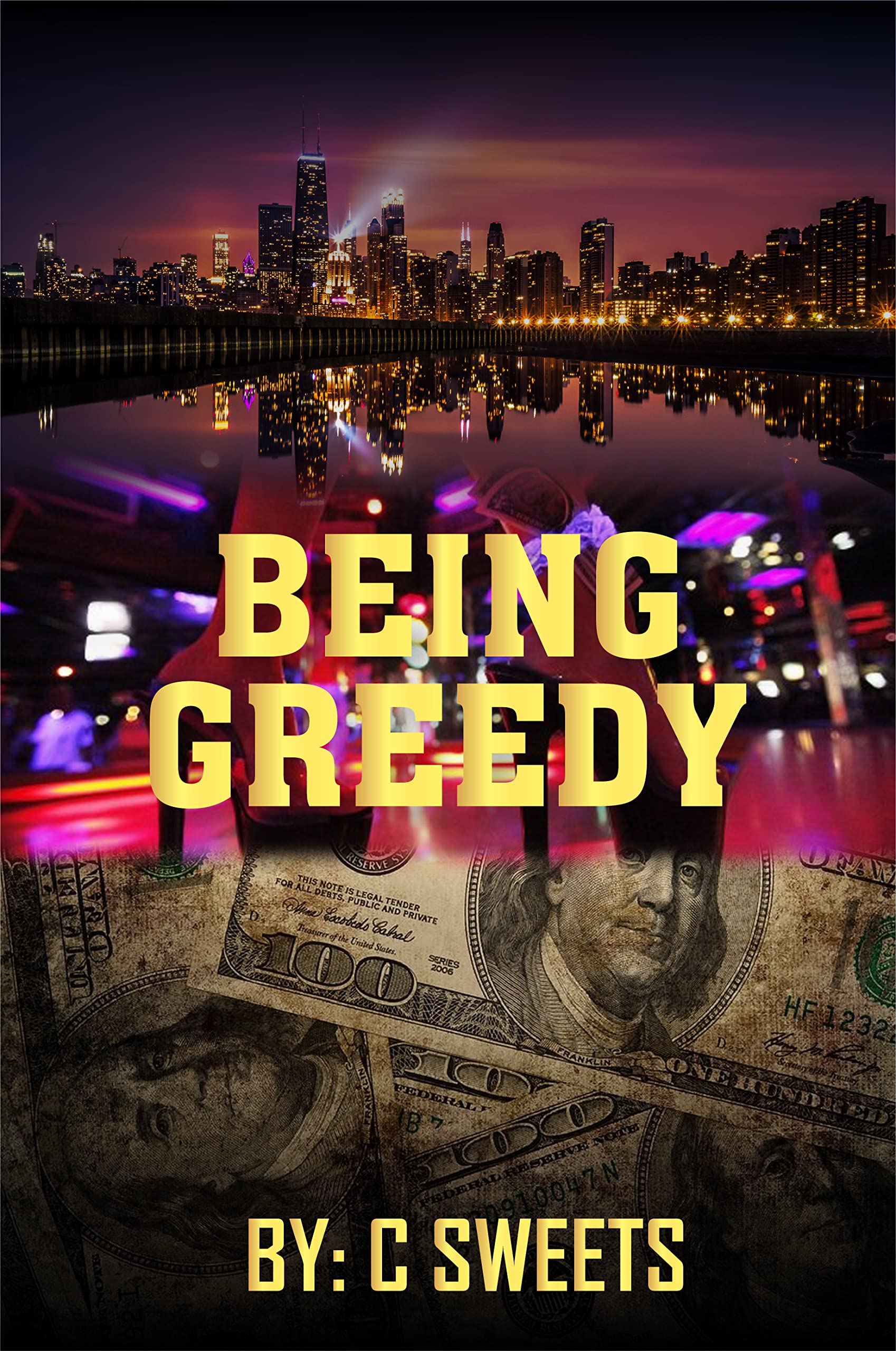 BEING GREEDY by C SWEETS | Goodreads