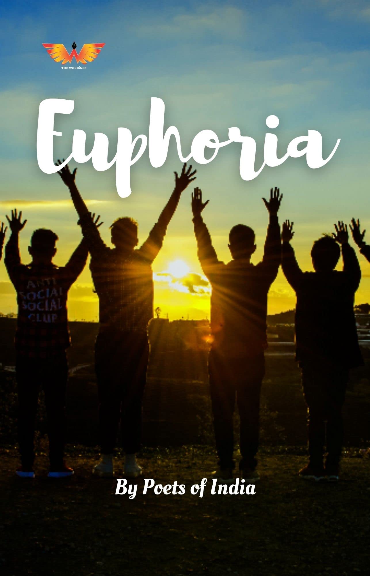 Euphoria: Poetry Collection by Multiple Poets | Goodreads