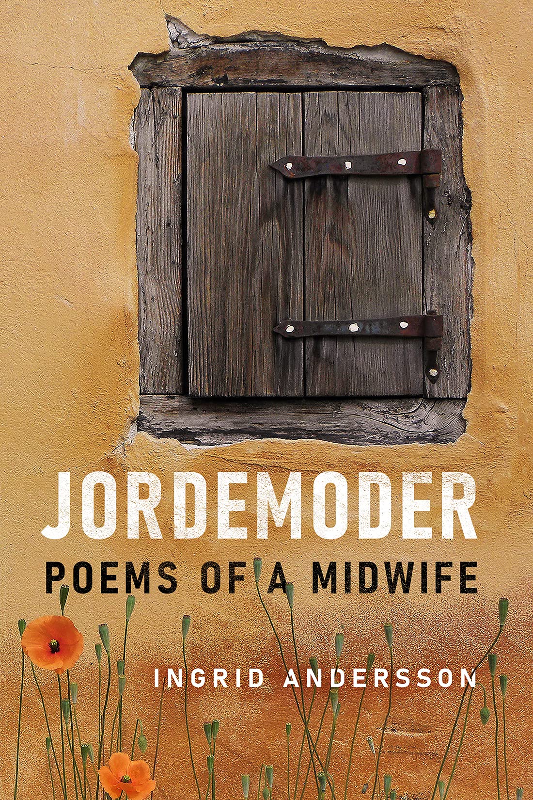 Jordemoder: Poems of a Midwife by Ingrid Andersson | Goodreads