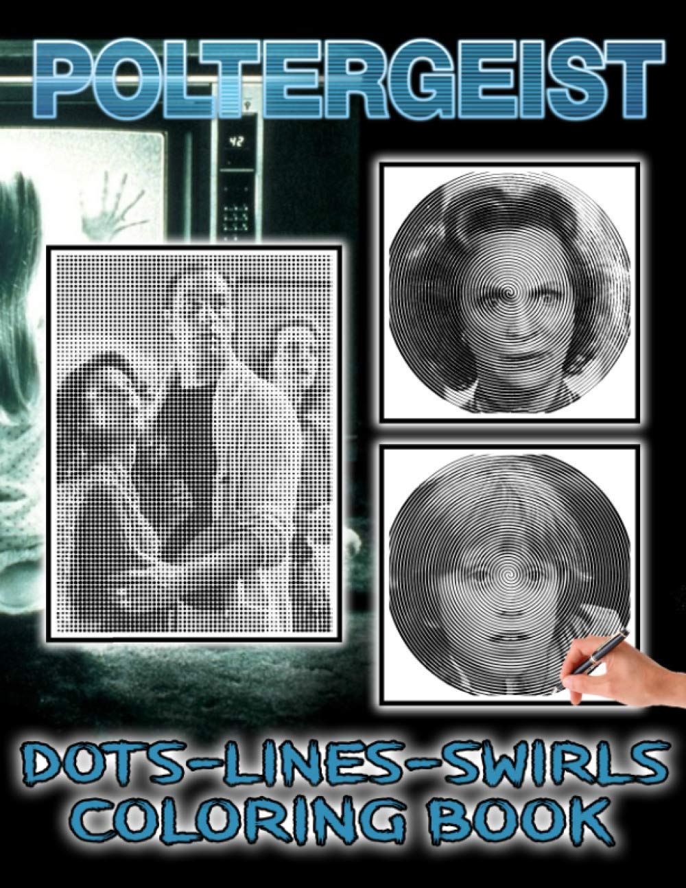 Poltergeist Dots Lines Swirls Coloring Book: Fantastic Activity Color ...