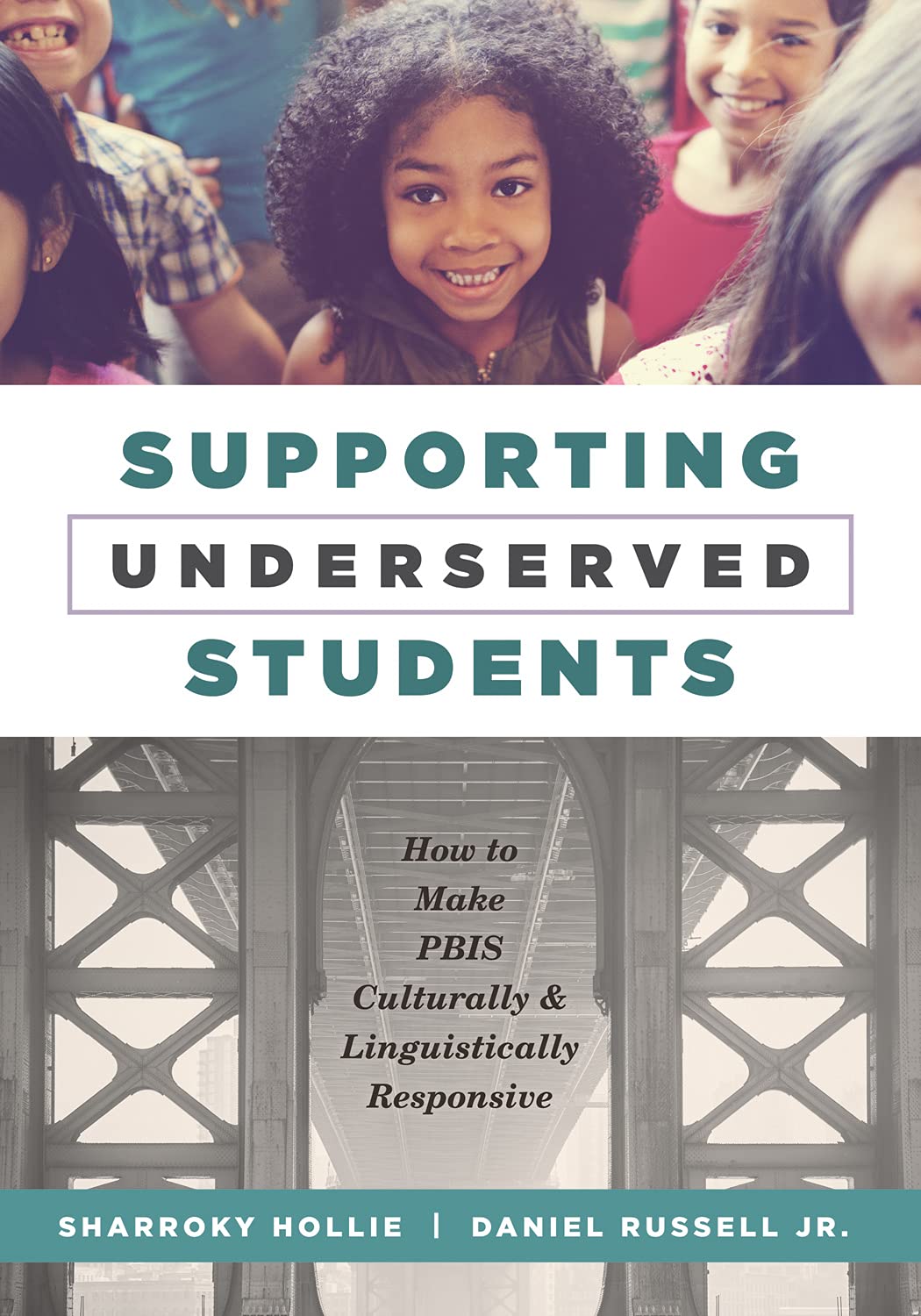 Supporting Underserved Students: How to Make PBIS Culturally and ...