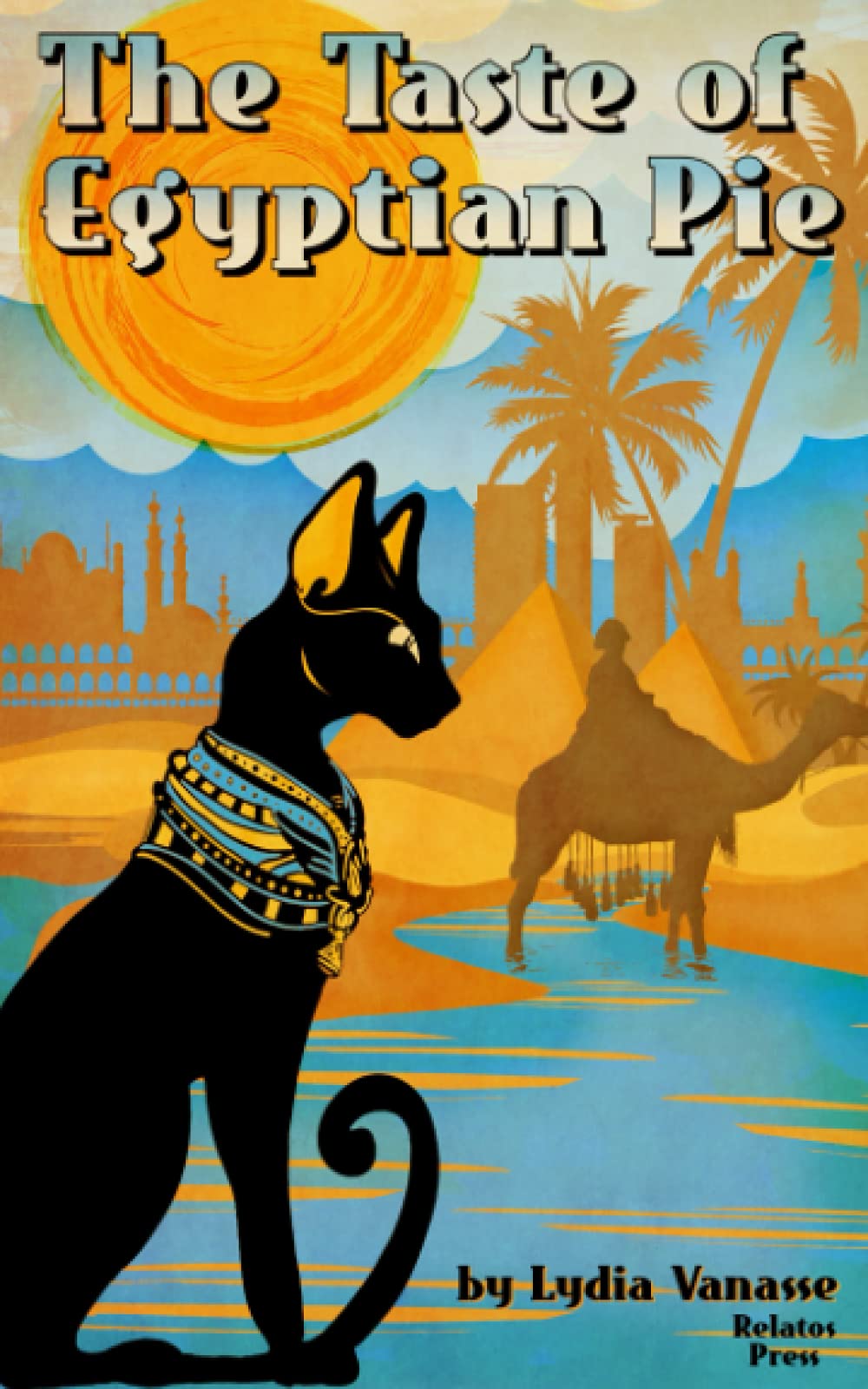 The Taste of Egyptian Pie by Lydia Vanasse | Goodreads