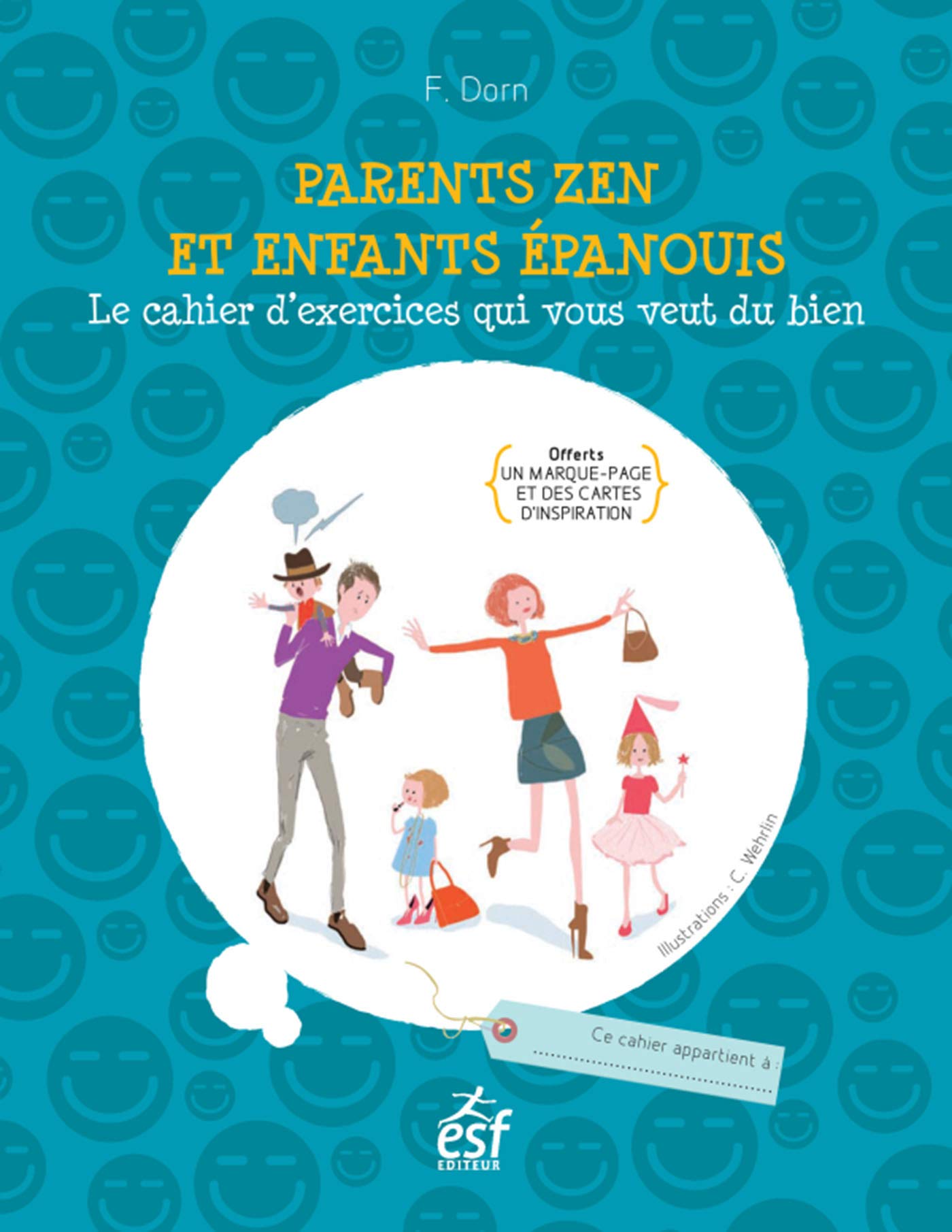 Parents zen et enfants epanouis ned by FranCoise Dorn | Goodreads