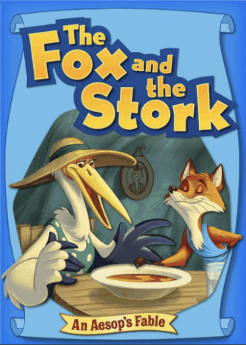 The Fox and the Stork (Aesop's Fables) by Age of Learning | Goodreads
