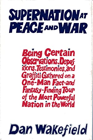 Supernation at Peace and War by Dan Wakefield | Goodreads
