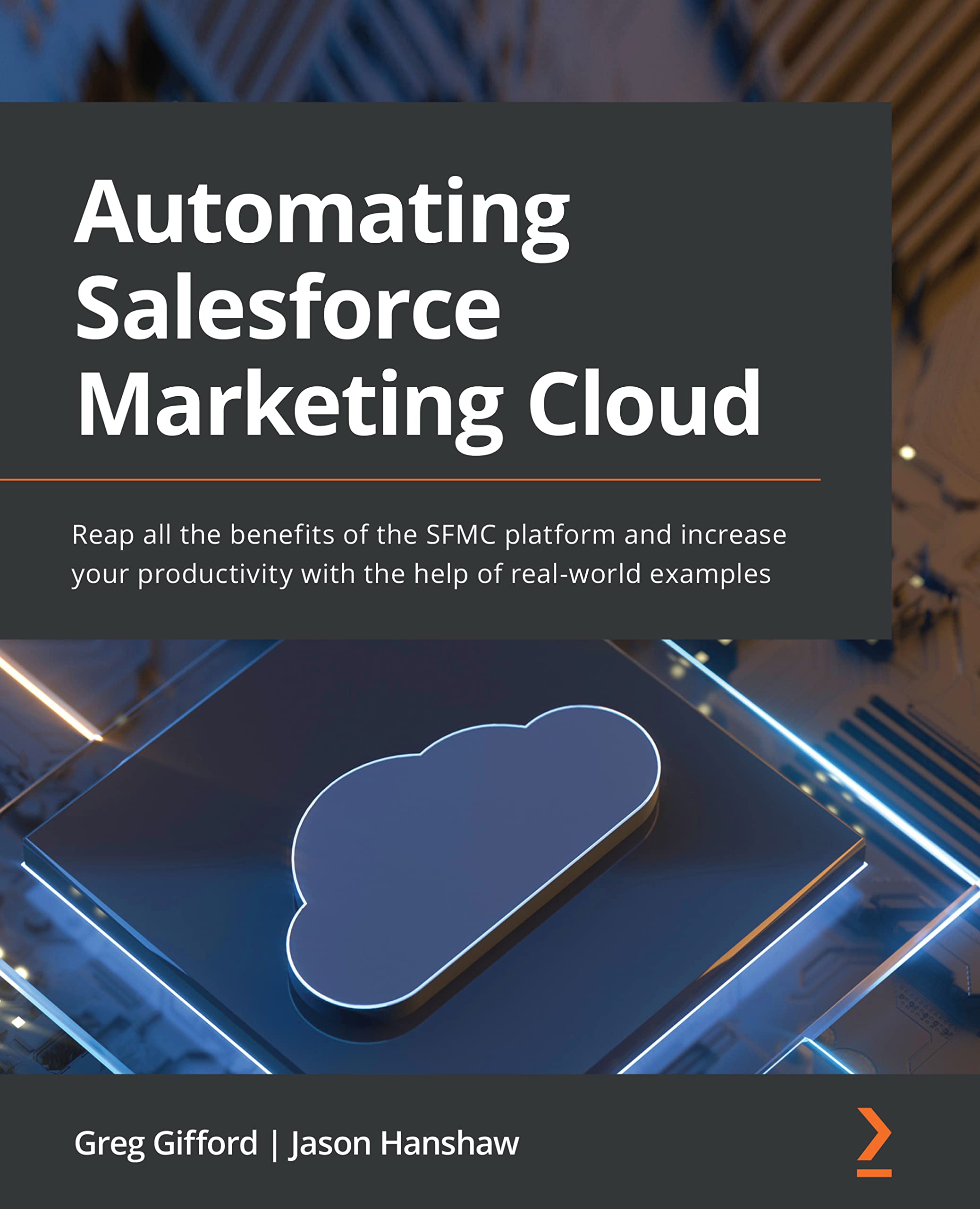Automating Salesforce Marketing Cloud Reap All The Benefits Of The