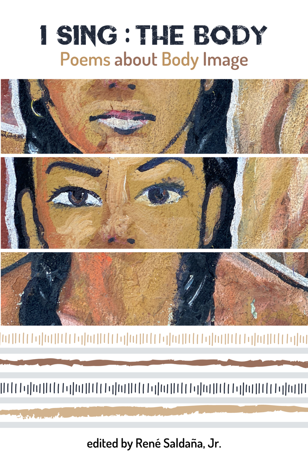 I Sing: The Body: Poems about Body Image by René Saldaña Jr. | Goodreads