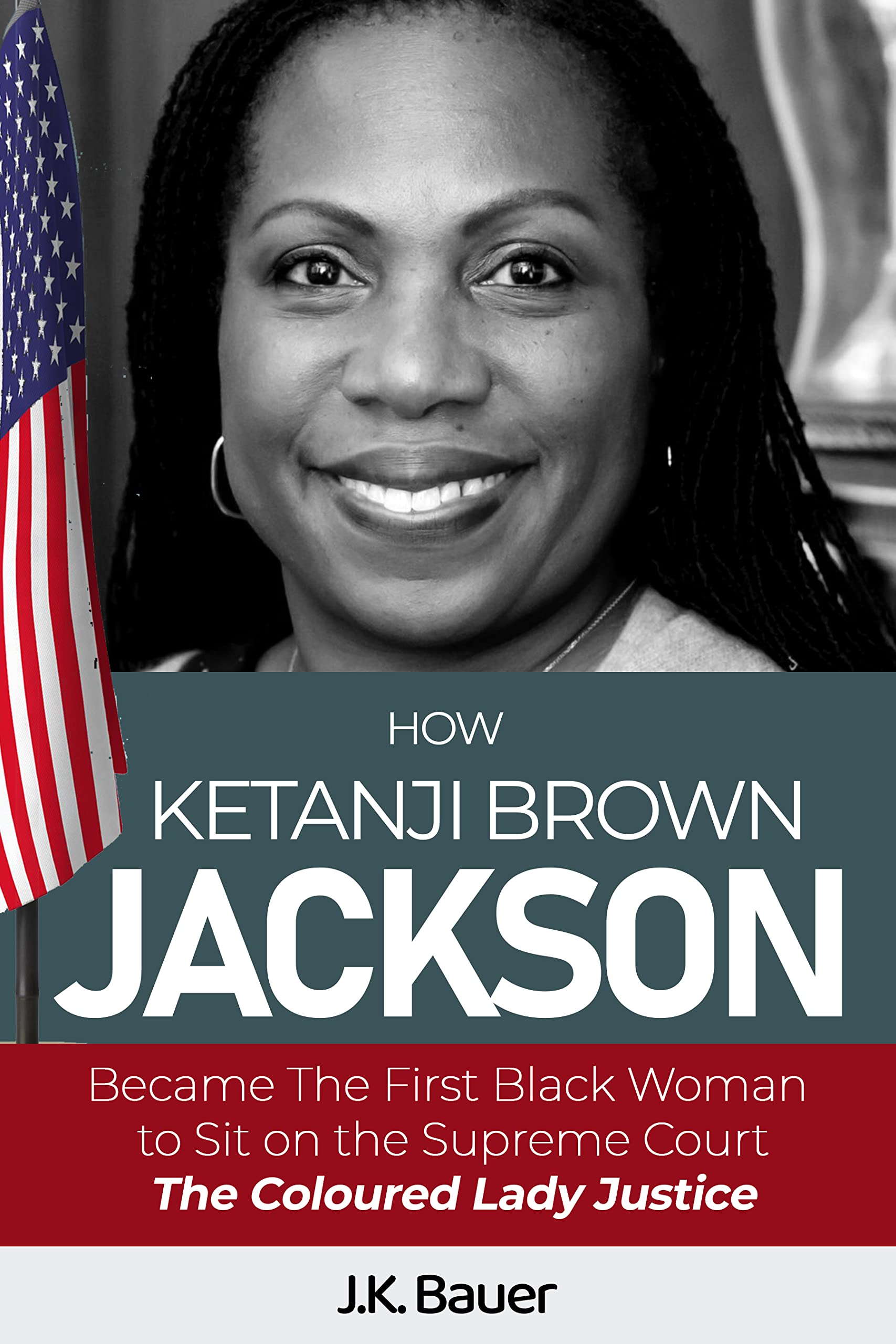 How Ketanji Brown Jackson Became The First Black Woman to Sit on the ...