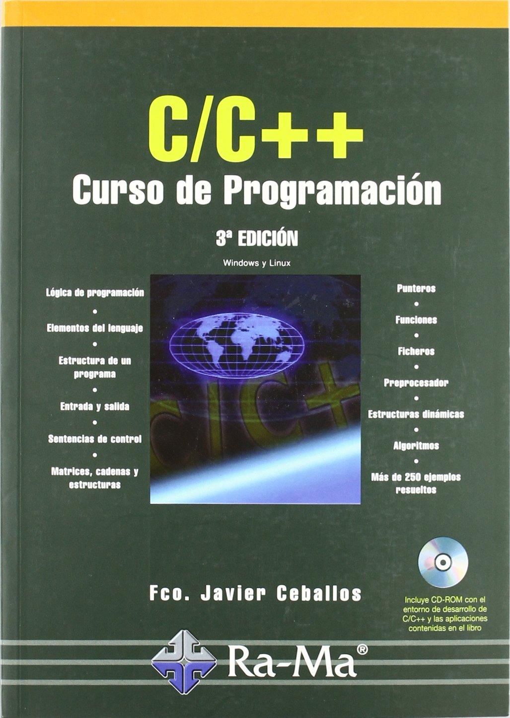 C/C++ Curso de Programación 3ª Edición by Fco. Javier Ceballos Sierra ...
