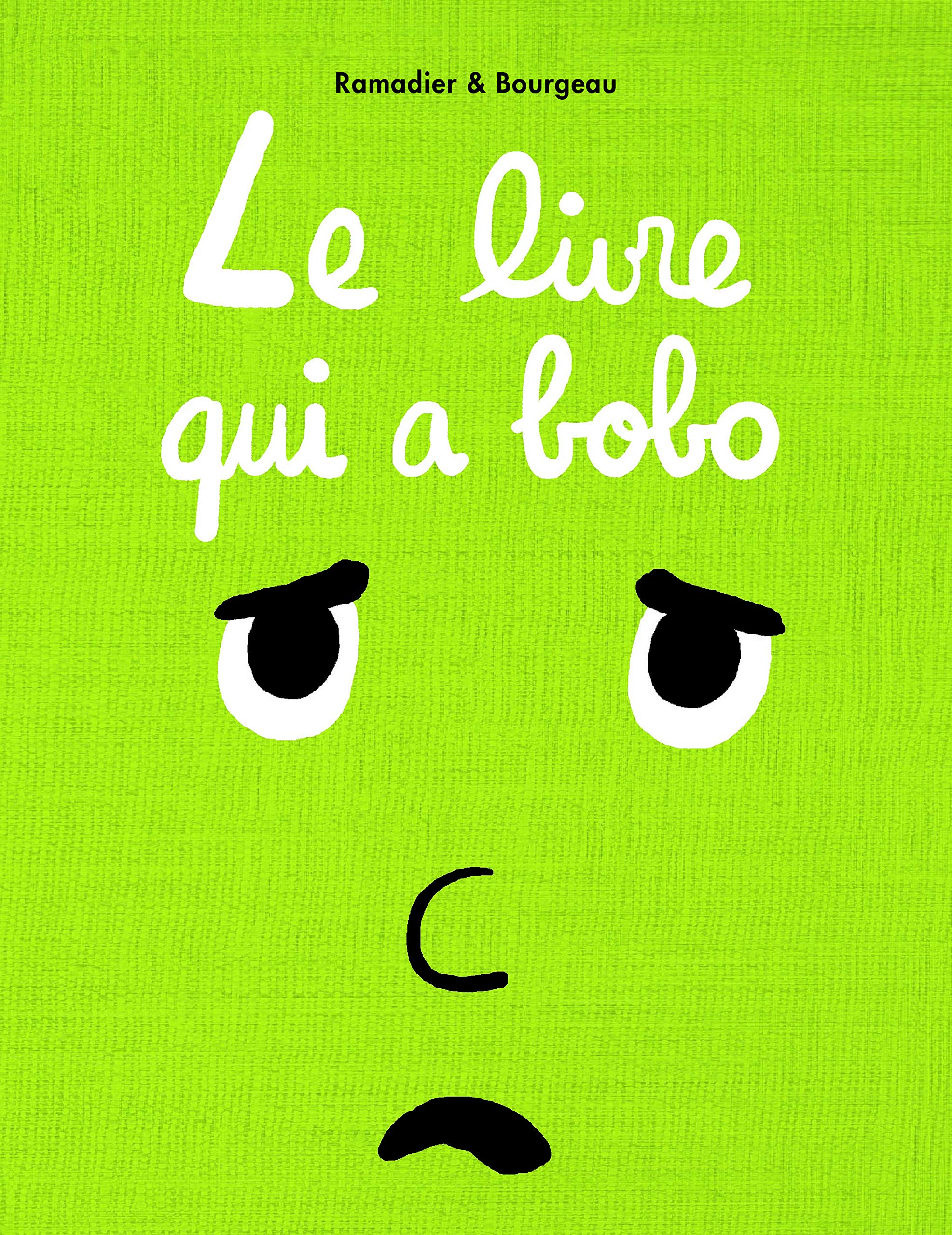 le livre qui a bobo by Cédric Ramadier | Goodreads