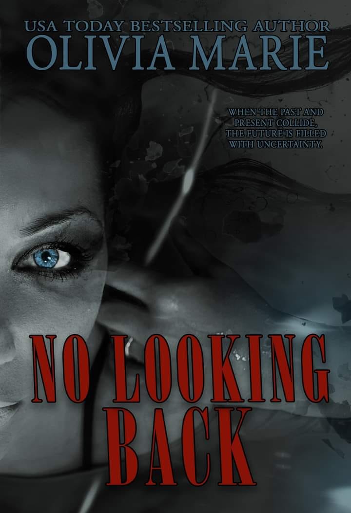 No Looking Back by Olivia Marie | Goodreads