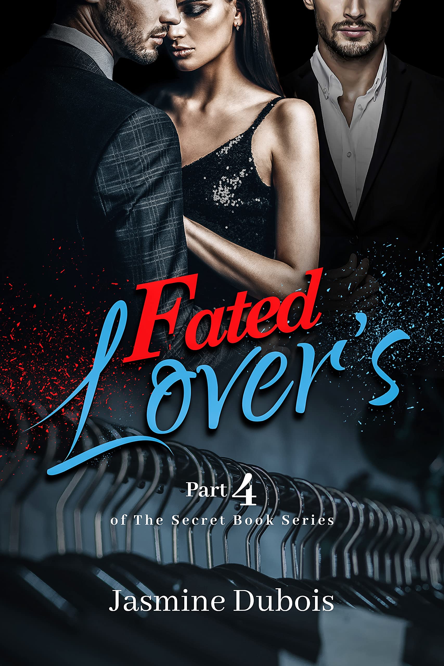 Fated Lover's: The Secret Series, Part 4 by Jasmine Dubois | Goodreads