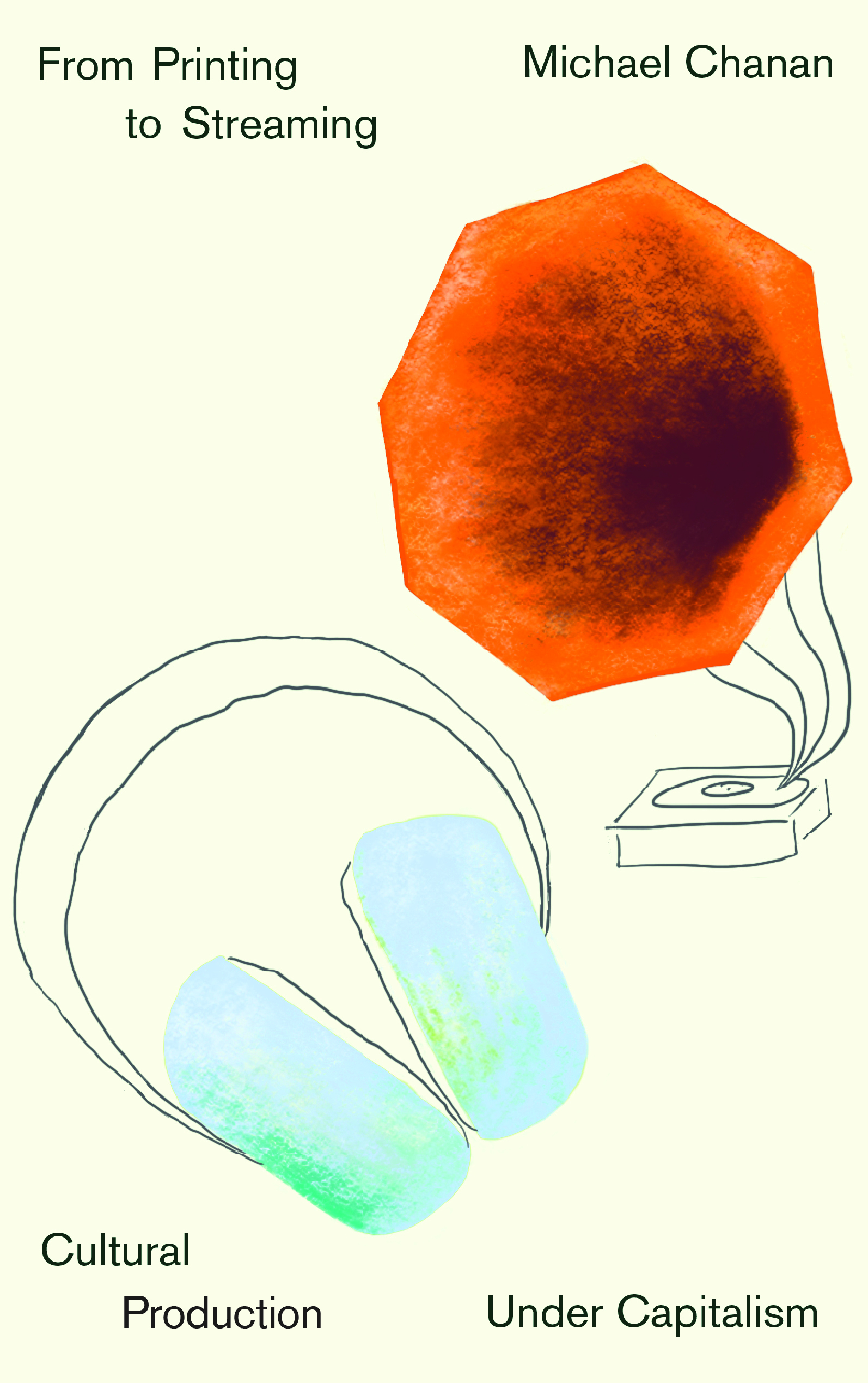 From Printing to Streaming: Cultural Production under Capitalism by ...