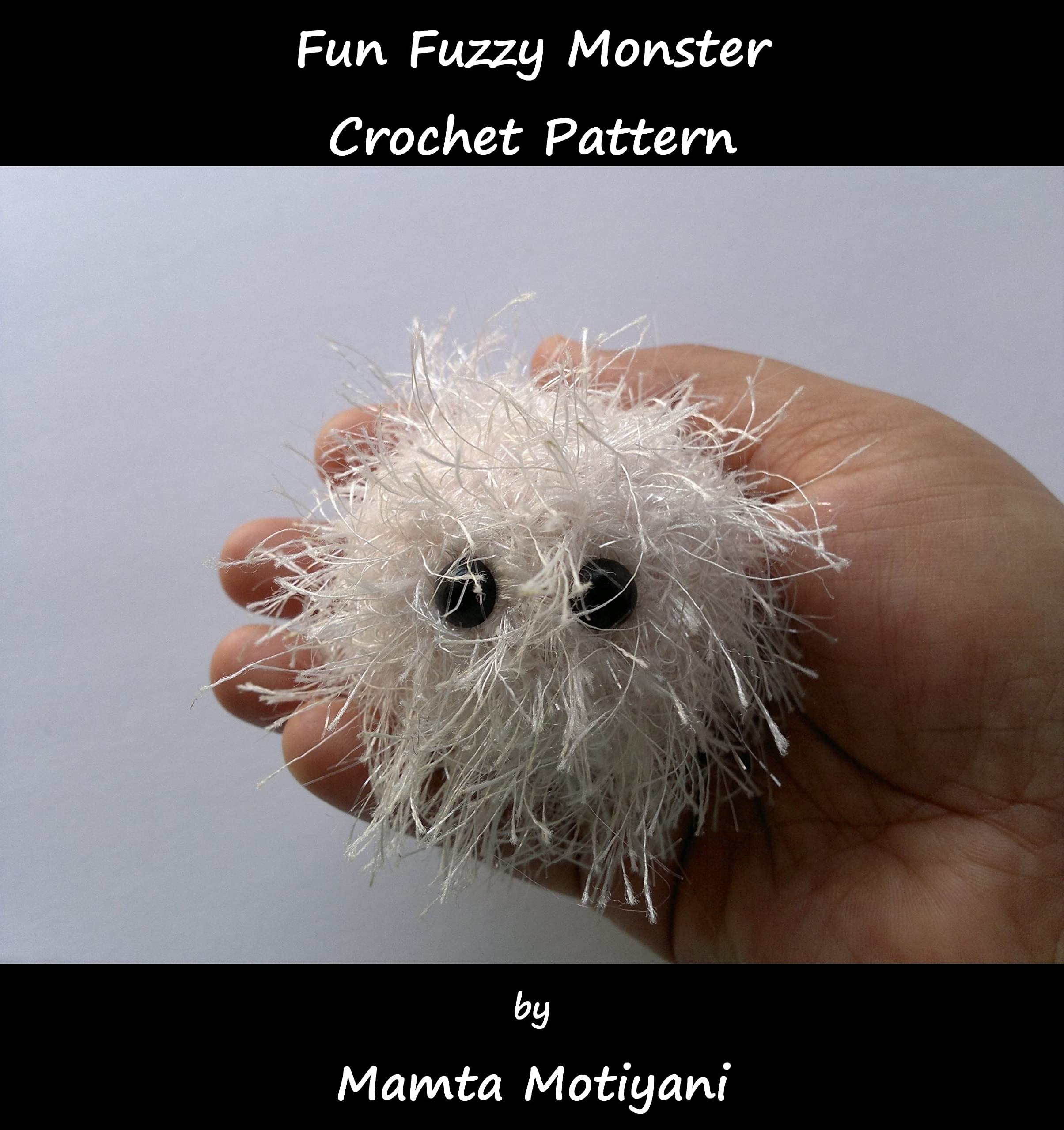 Fun Fuzzy Monster | Crochet Pattern: A Cute & Easy Fuzz Ball For ...
