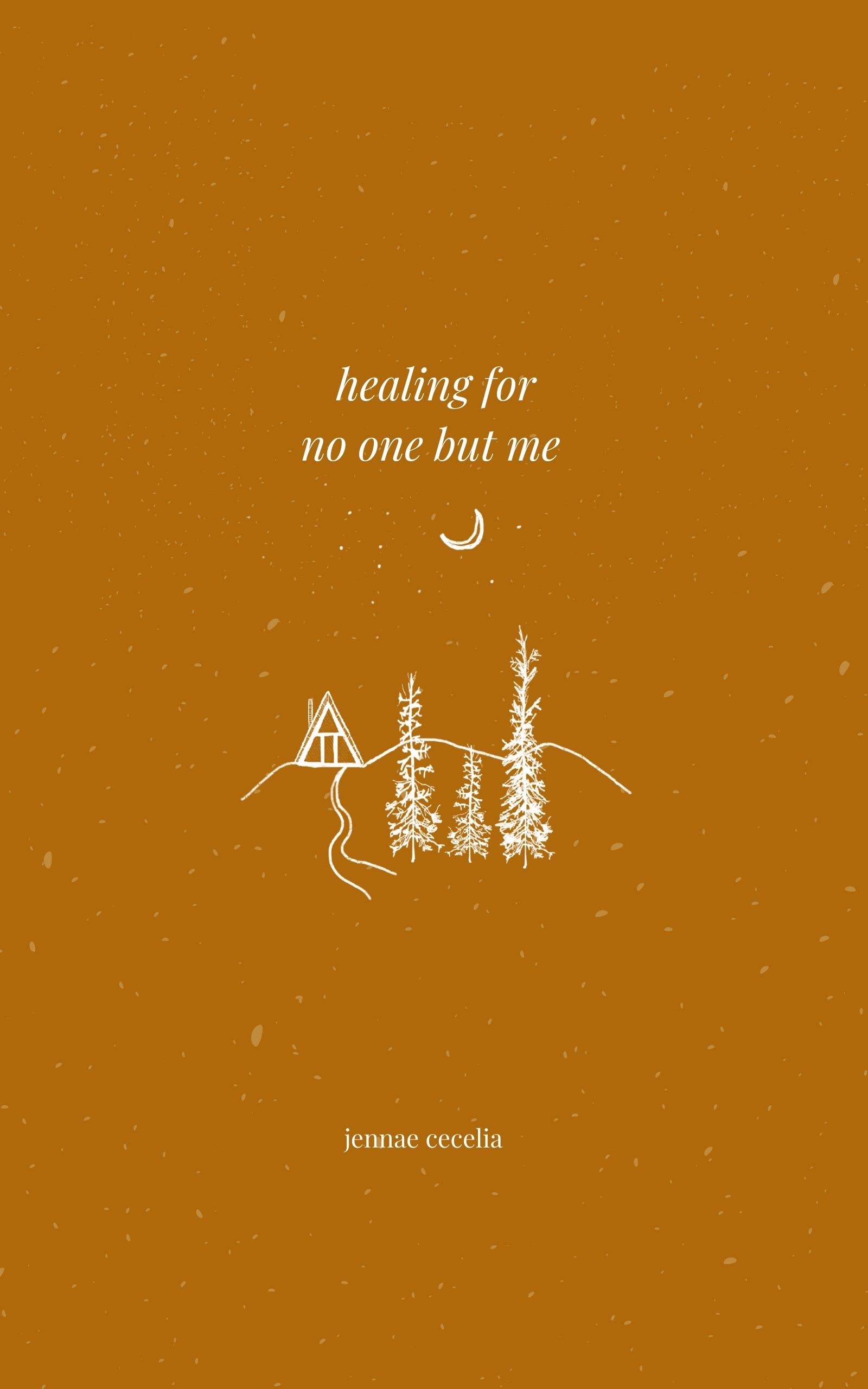 Healing For No One But Me By Jennae Cecelia Goodreads healing-for-no-one-but-me-by-jennae-cecelia-goodreads